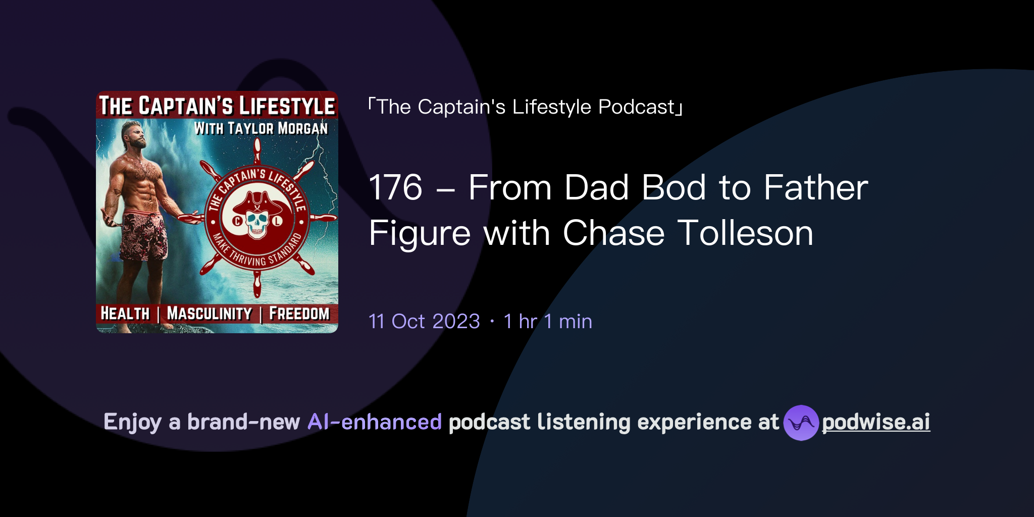 176 - From Dad Bod to Father Figure with Chase Tolleson | The Captain's Lifestyle Podcast | Podwise