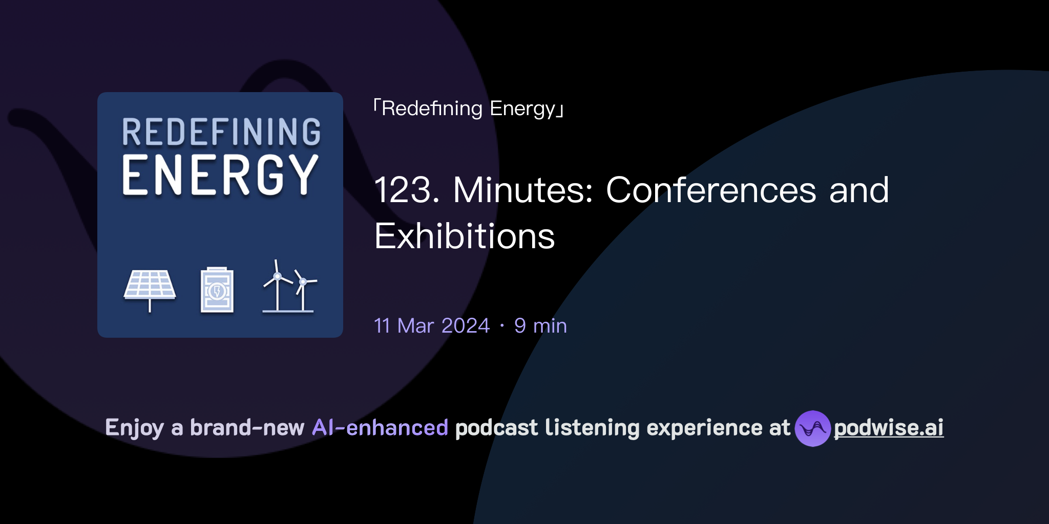 123. Minutes: Conferences and Exhibitions | Redefining Energy | Podwise