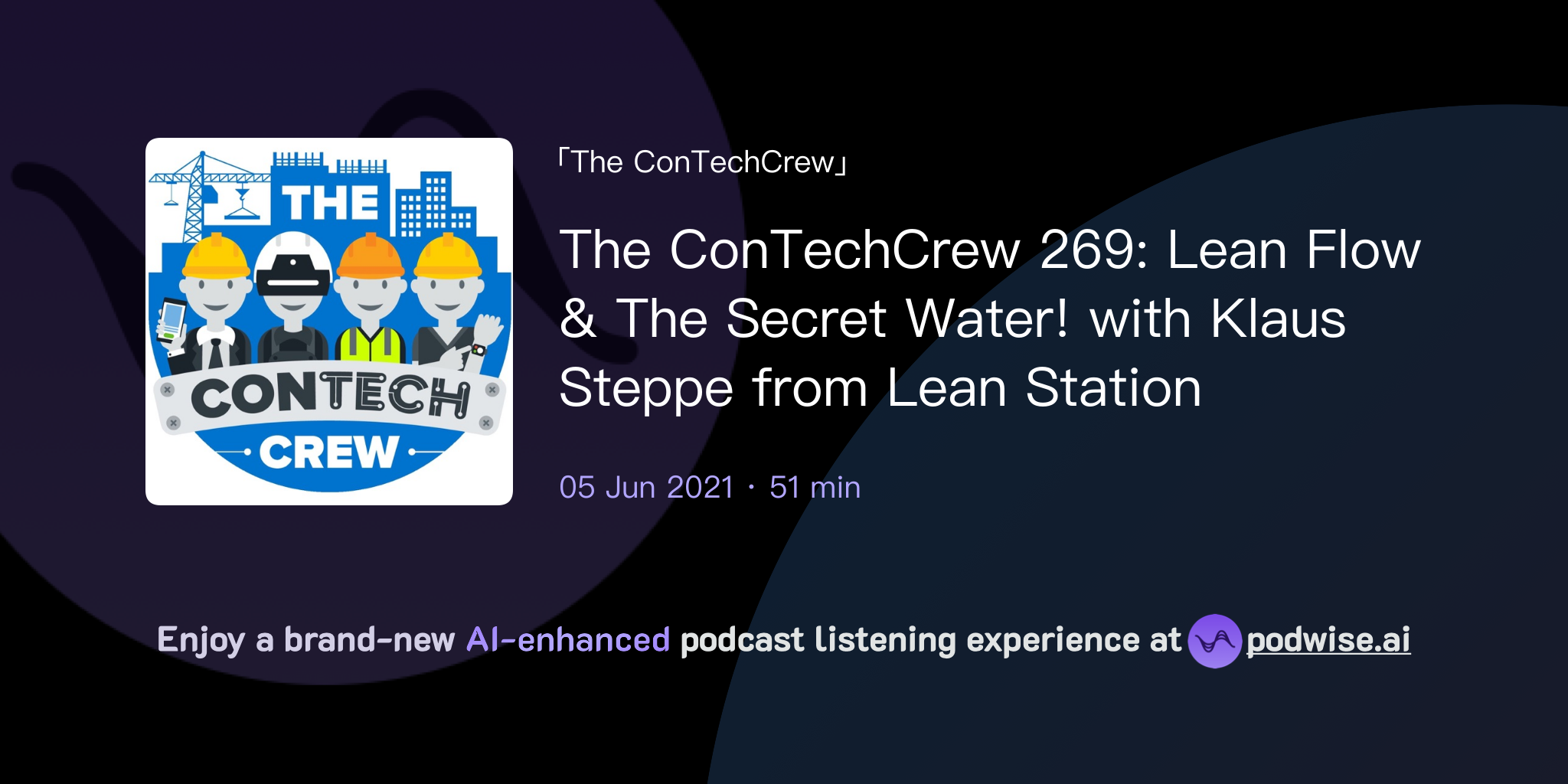 The ConTechCrew 269: Lean Flow & The Secret Water! with Klaus Steppe ...