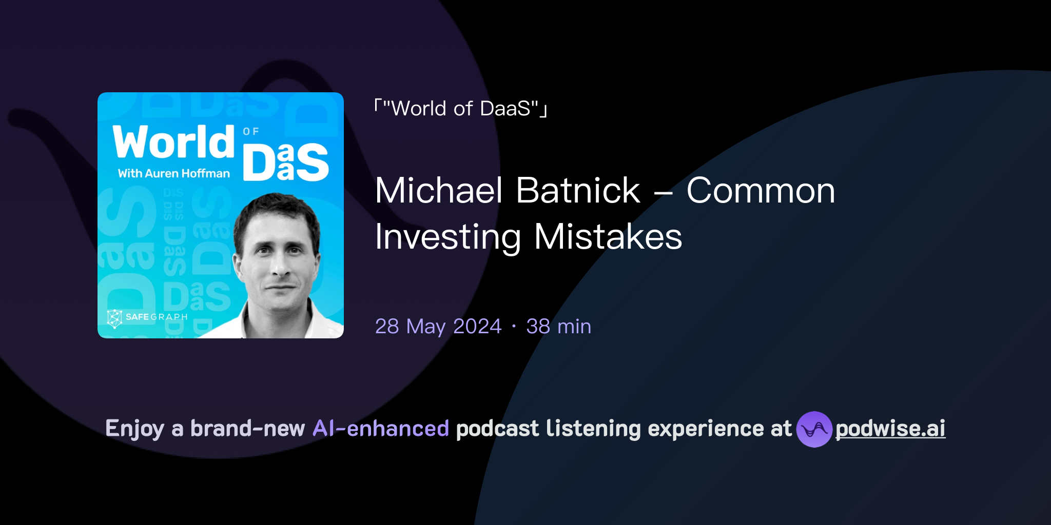 Michael Batnick - Common Investing Mistakes | "World of DaaS" | Podwise