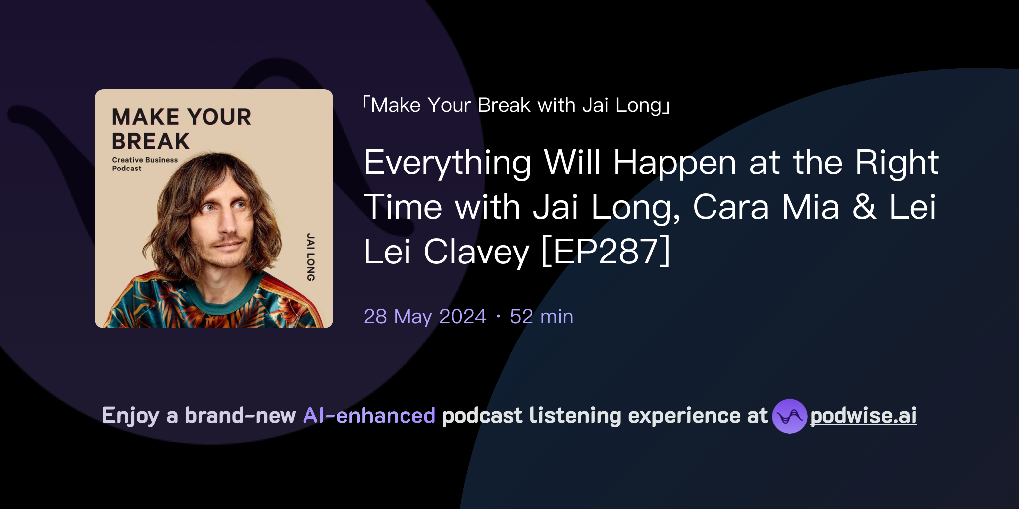 Everything Will Happen at the Right Time with Jai Long, Cara Mia & Lei Lei Clavey [EP287] | Make ...