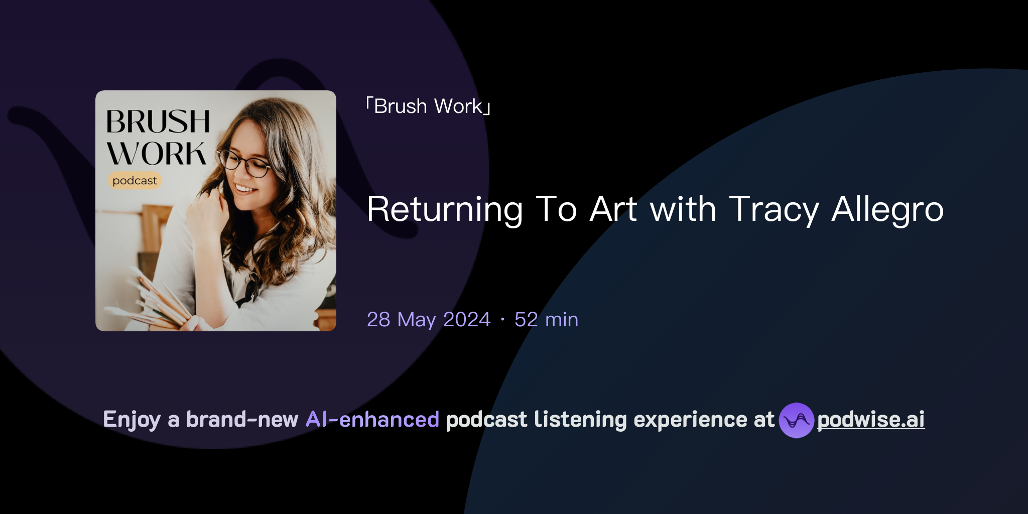 Returning To Art with Tracy Allegro | Brush Work | Podwise