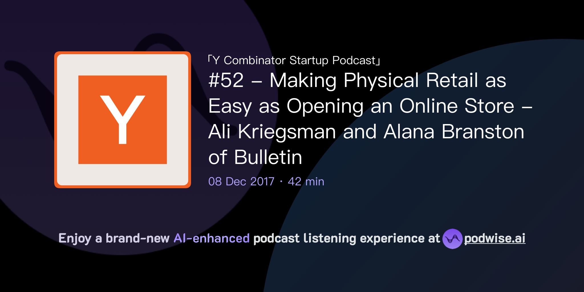 #52 - Making Physical Retail as Easy as Opening an Online Store - Ali Kriegsman and Alana ...