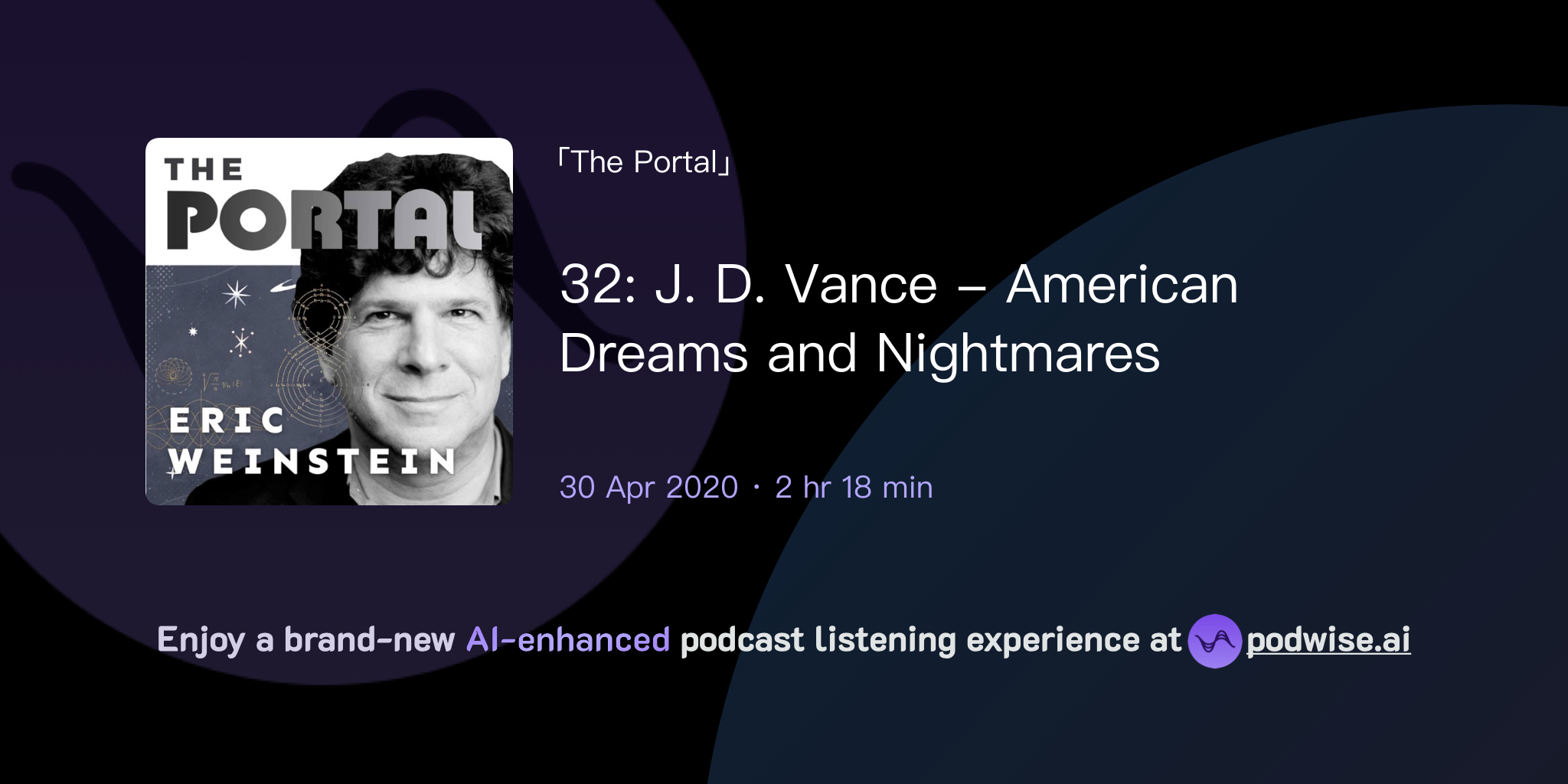 32: J. D. Vance - American Dreams and Nightmares | The Portal | Podwise