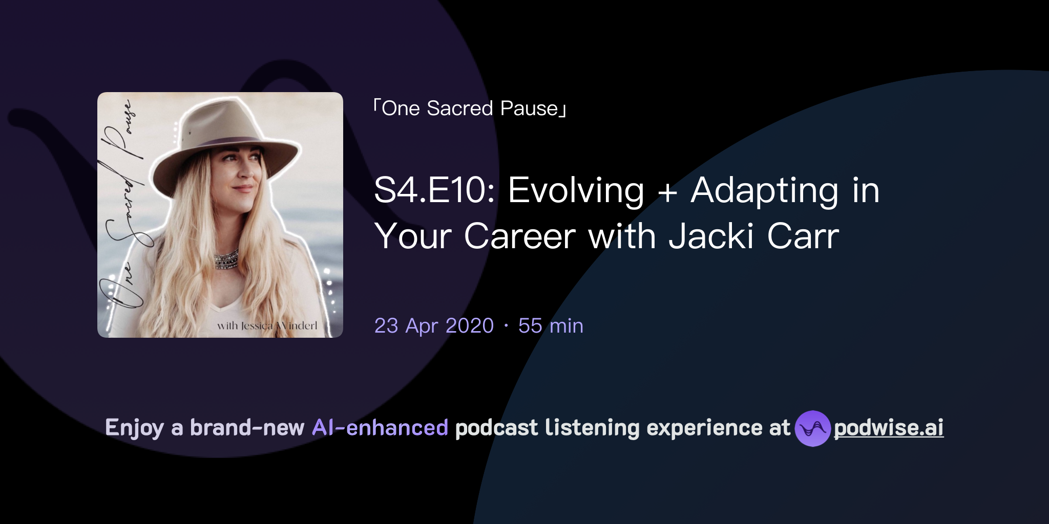 S4.E10: Evolving + Adapting in Your Career with Jacki Carr | One Sacred Pause | Podwise