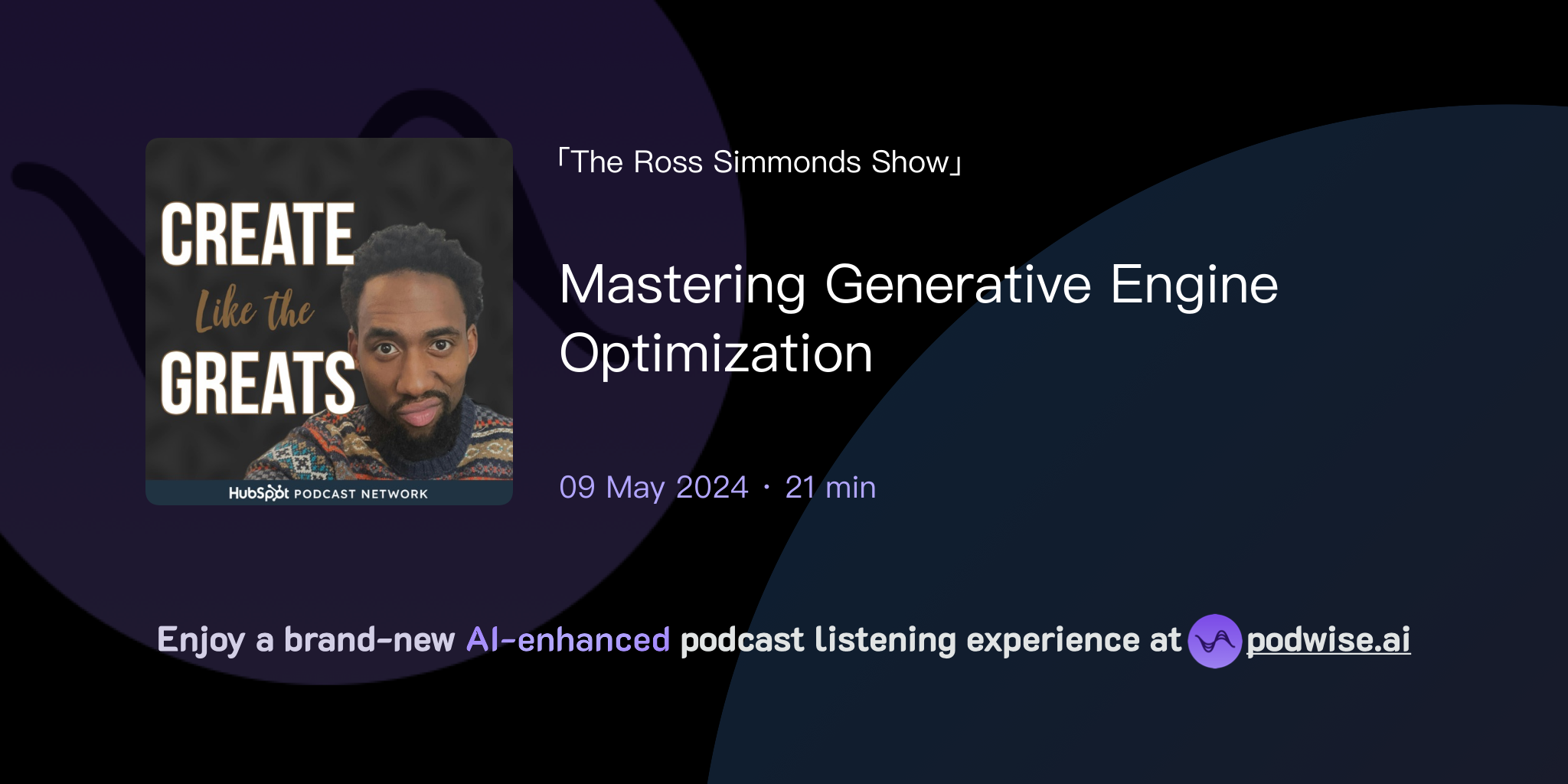 Mastering Generative Engine Optimization | The Ross Simmonds Show | Podwise