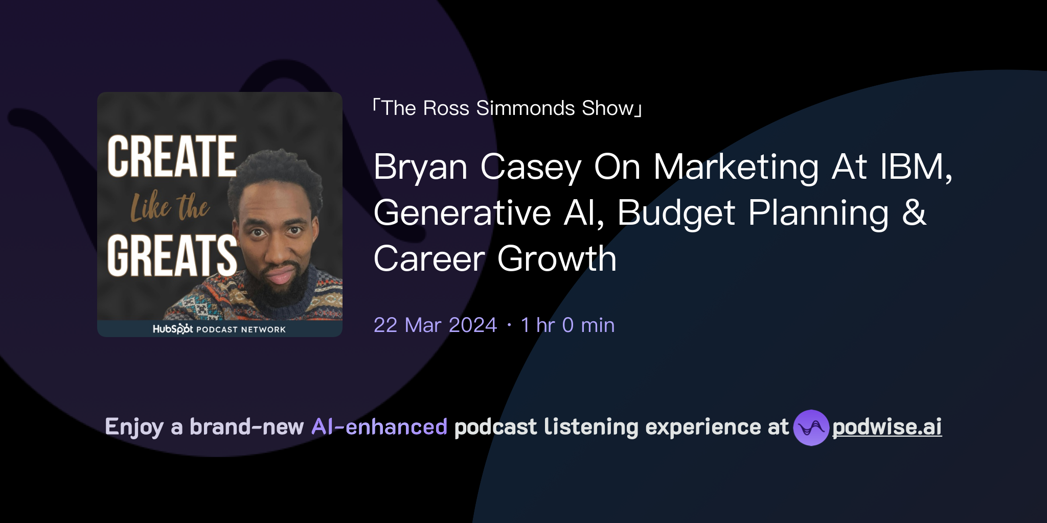 Bryan Casey On Marketing At IBM, Generative AI, Budget Planning ...