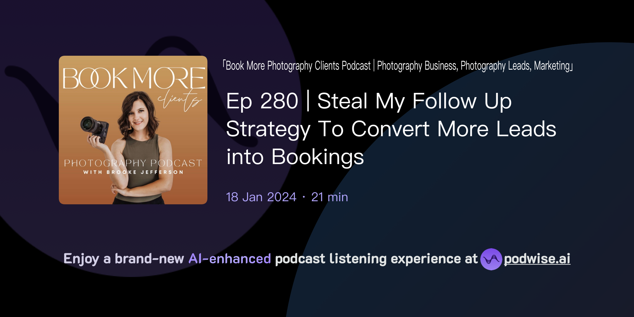Ep 280 | Steal My Follow Up Strategy To Convert More Leads into Bookings | Book More Photography ...