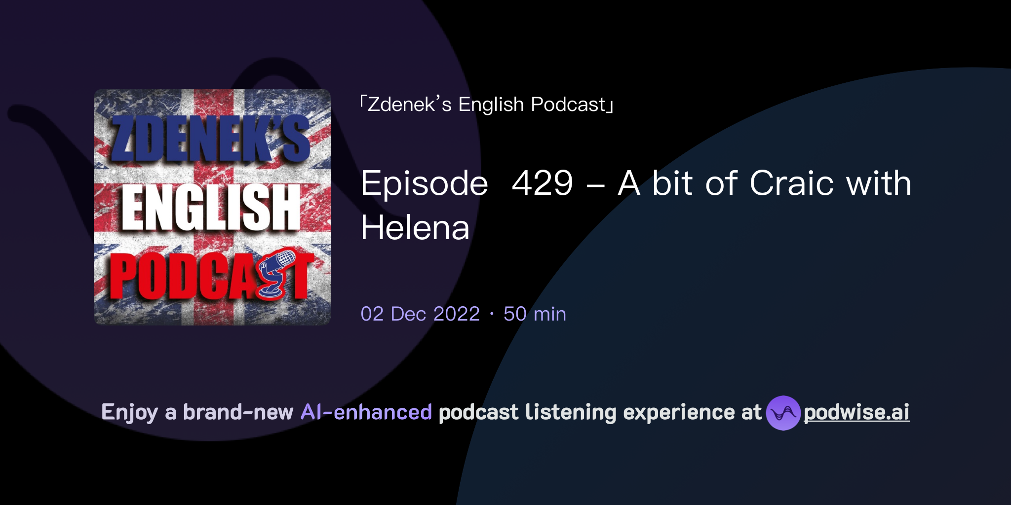 Episode 429 - A bit of Craic with Helena | Zdenek’s English Podcast | Podwise