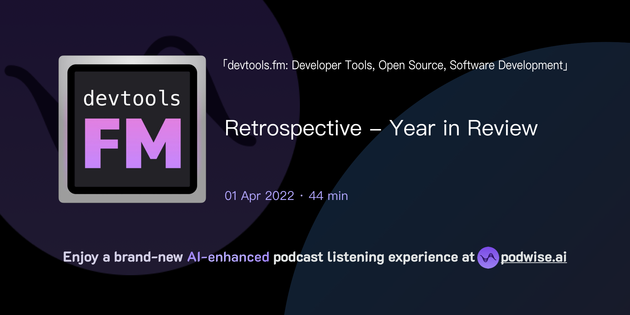 Retrospective - Year in Review | devtools.fm: Developer Tools, Open Source, Software Development ...