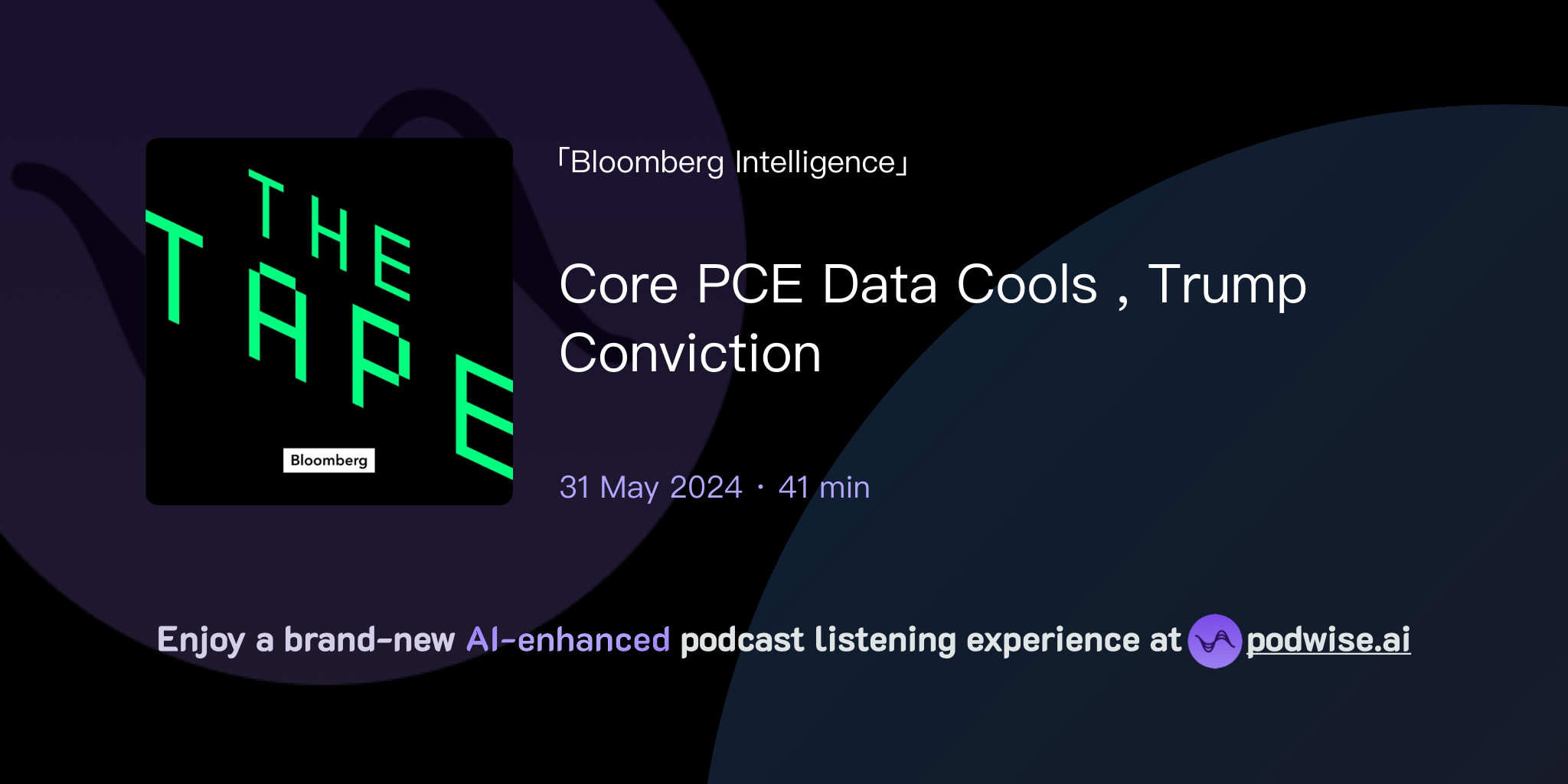 Core PCE Data Cools , Trump Conviction | Bloomberg Intelligence | Podwise