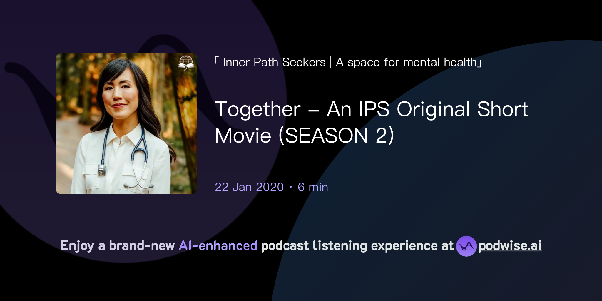 Together - An IPS Original Short Movie (SEASON 2) | Inner Path Seekers | Lessons for Life | Podwise