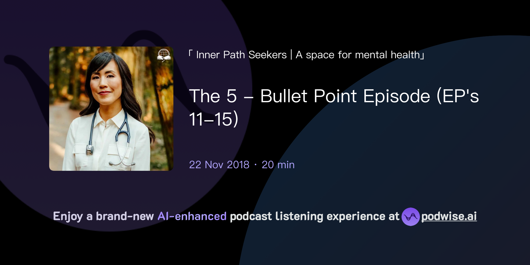 The 5 - Bullet Point Episode (EP's 11-15) | Inner Path Seekers | Lessons for Life | Podwise