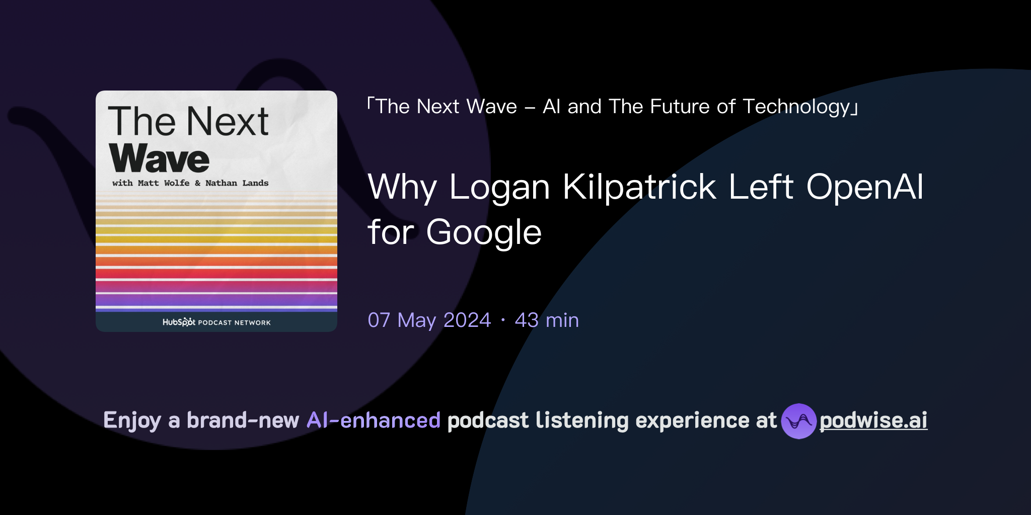 Why Logan Kilpatrick Left OpenAI for Google | The Next Wave - AI and ...