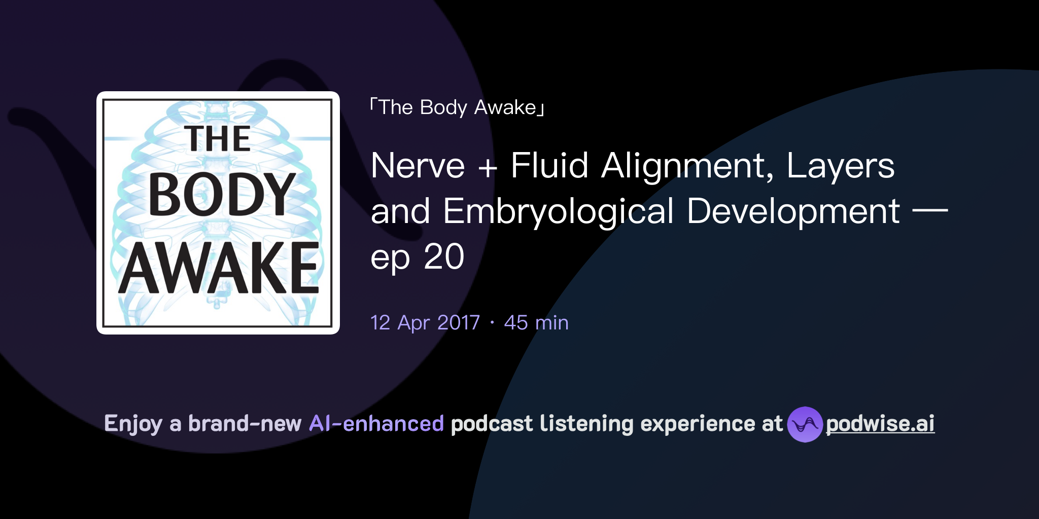 Nerve + Fluid Alignment, Layers and Embryological Development — ep 20 ...