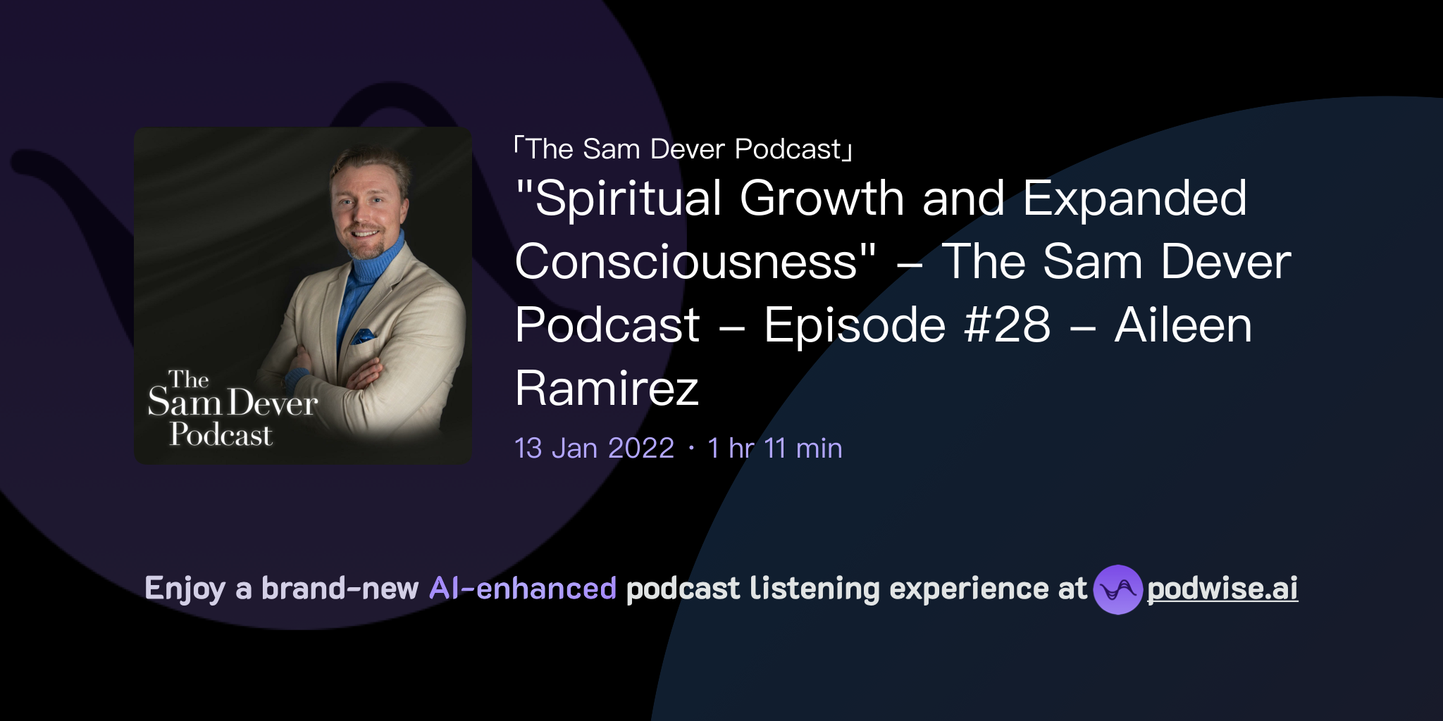 "Spiritual Growth and Expanded Consciousness" - The Sam Dever Podcast ...