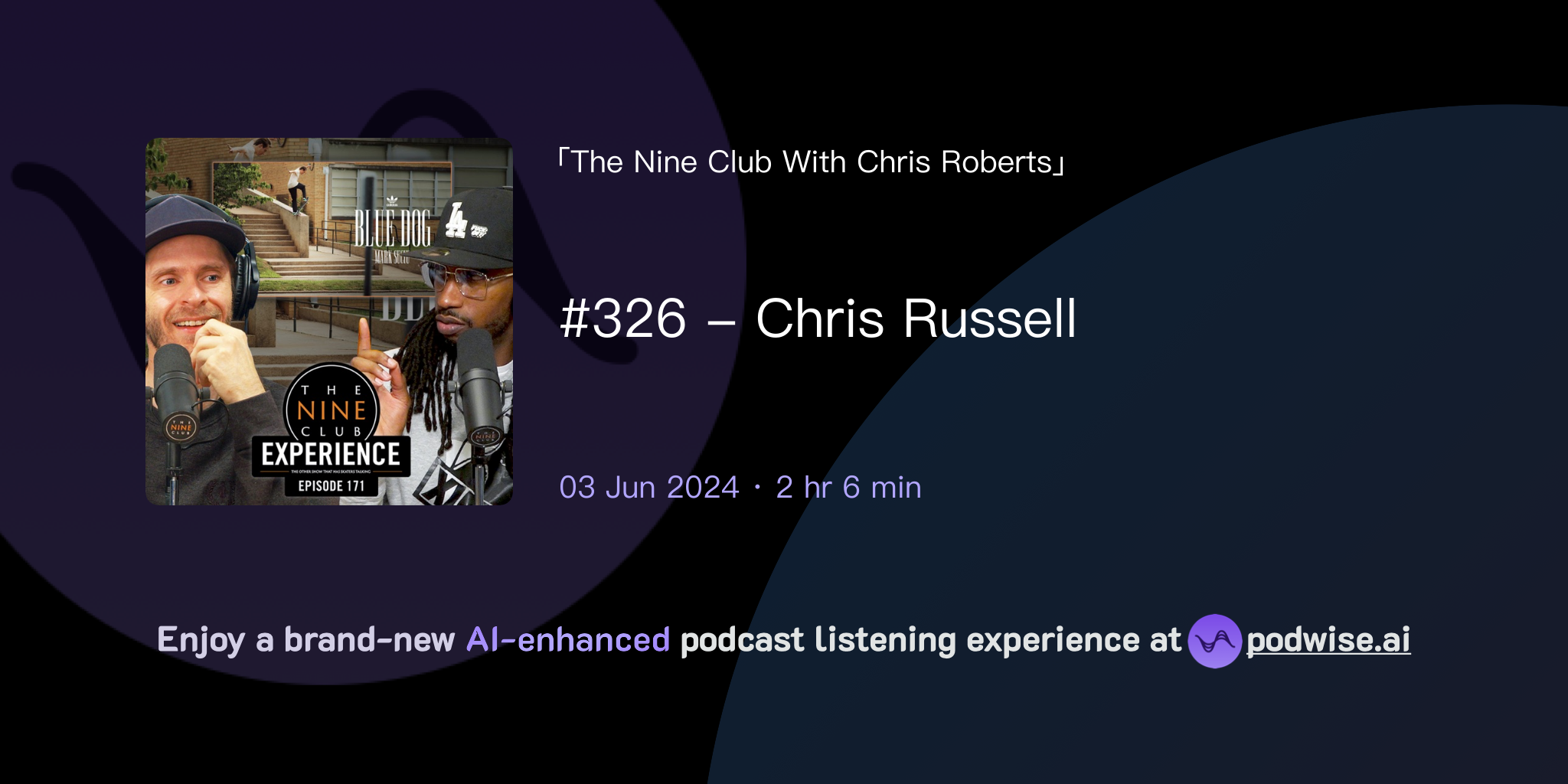#326 - Chris Russell | The Nine Club With Chris Roberts | Podwise