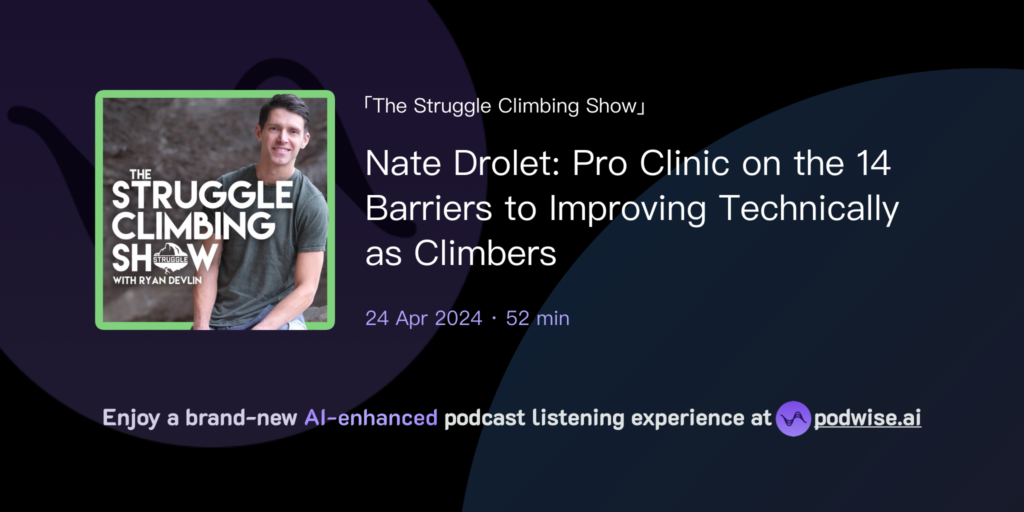 Nate Drolet: Pro Clinic on the 14 Barriers to Improving Technically as Climbers | The Struggle ...