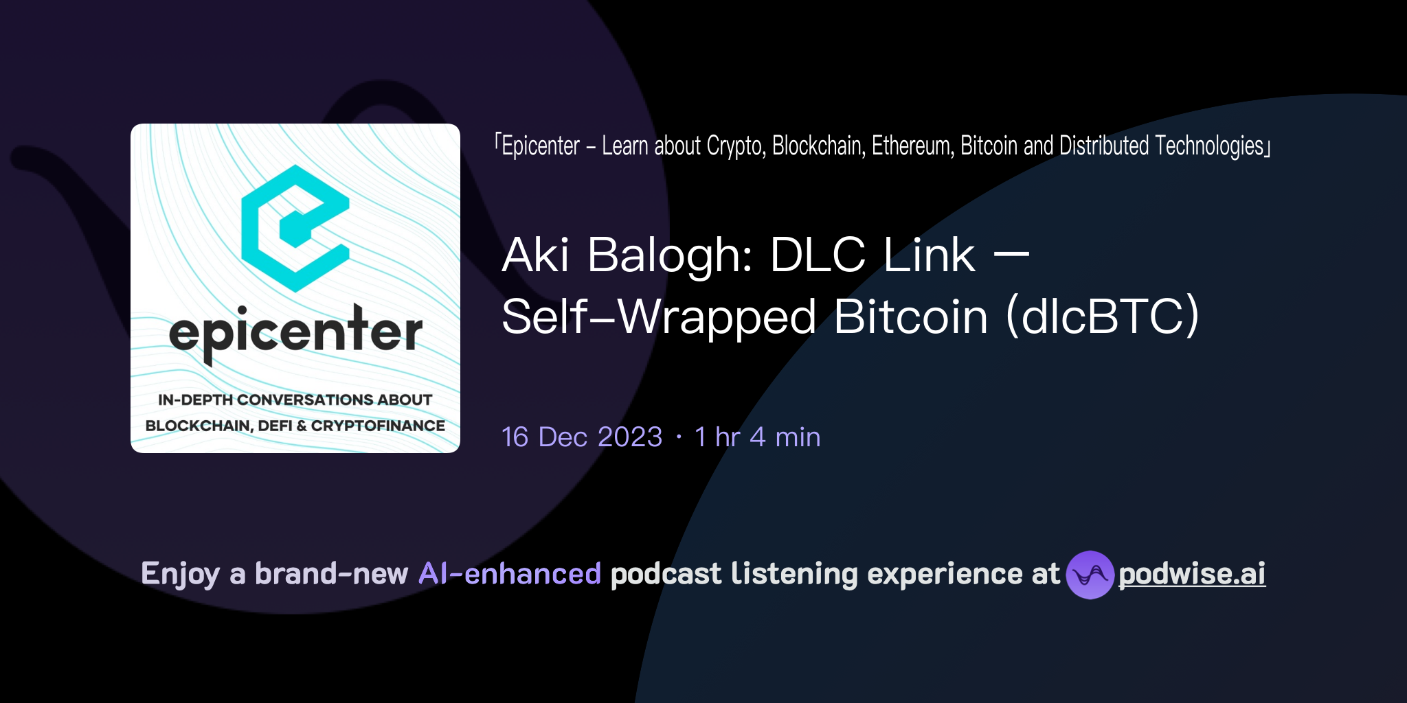Aki Balogh: DLC Link – Self-Wrapped Bitcoin (dlcBTC) | Epicenter - Learn about Crypto ...