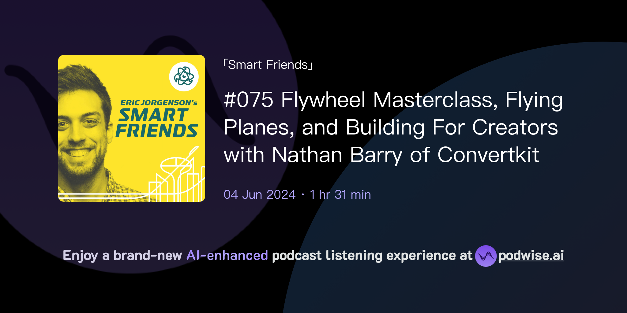 #075 Flywheel Masterclass, Flying Planes, and Building For Creators with Nathan Barry of ...