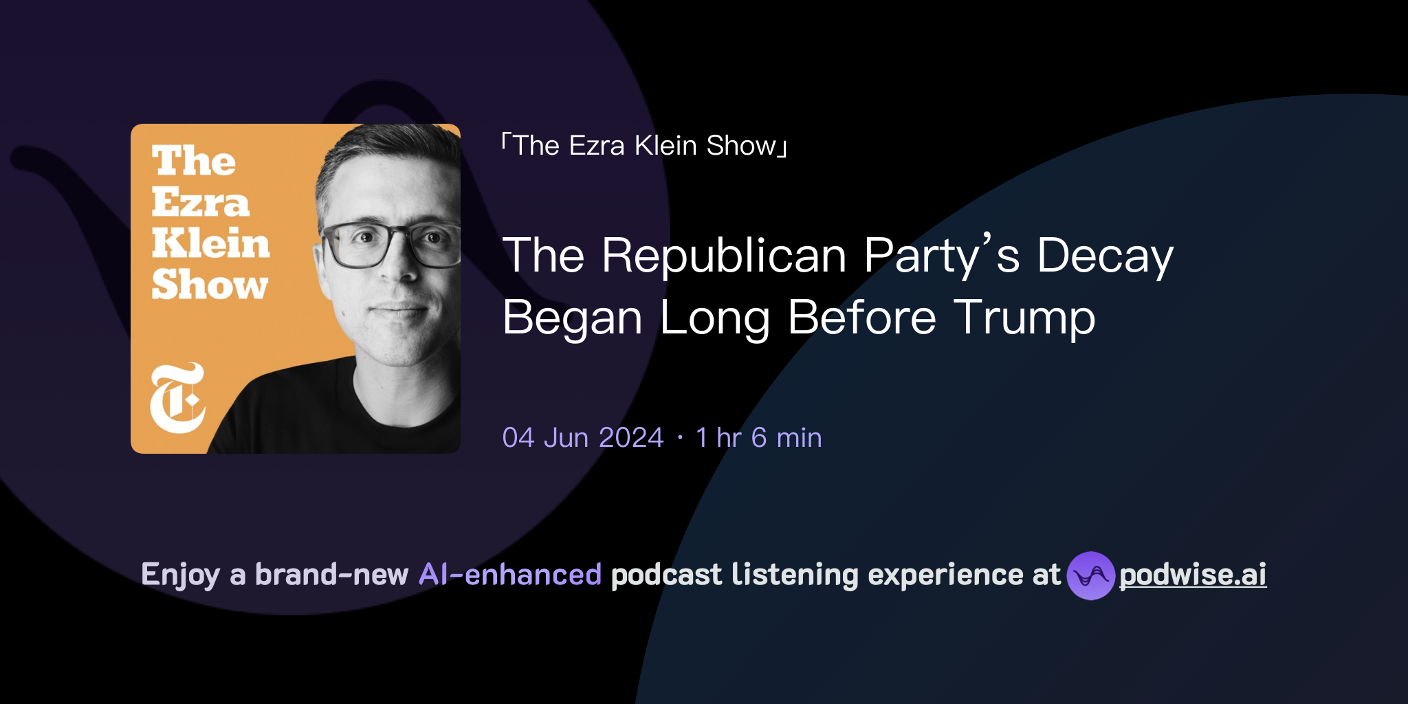 The Republican Party’s Decay Began Long Before Trump | The Ezra Klein ...