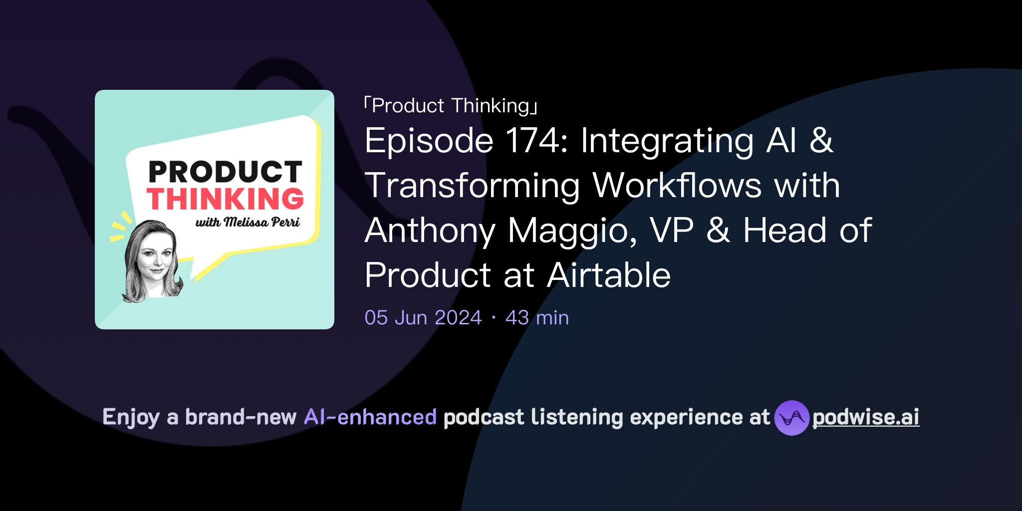 Episode 174: Integrating AI & Transforming Workflows with Anthony Maggio, VP & Head of Product ...
