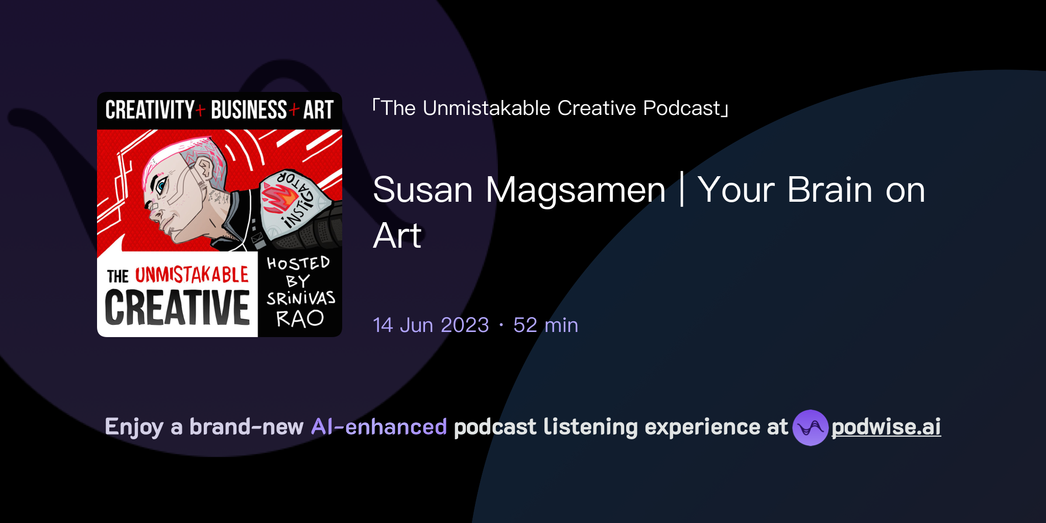Susan Magsamen | Your Brain on Art | The Unmistakable Creative Podcast ...