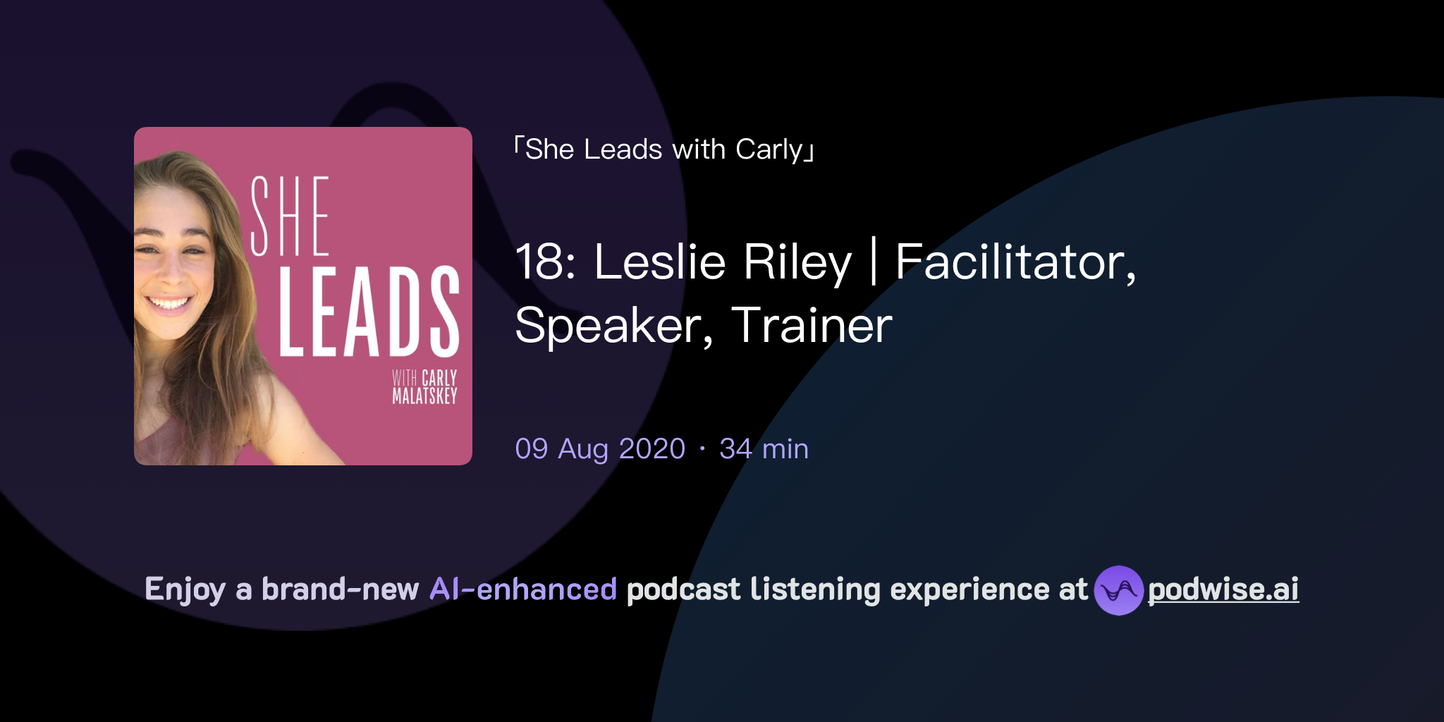 18: Leslie Riley | Facilitator, Speaker, Trainer | She Leads | Podwise