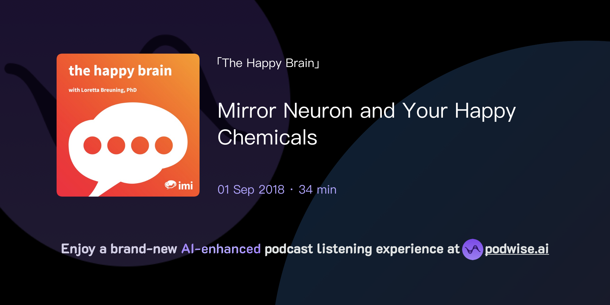Mirror Neuron and Your Happy Chemicals | The Happy Brain | Podwise