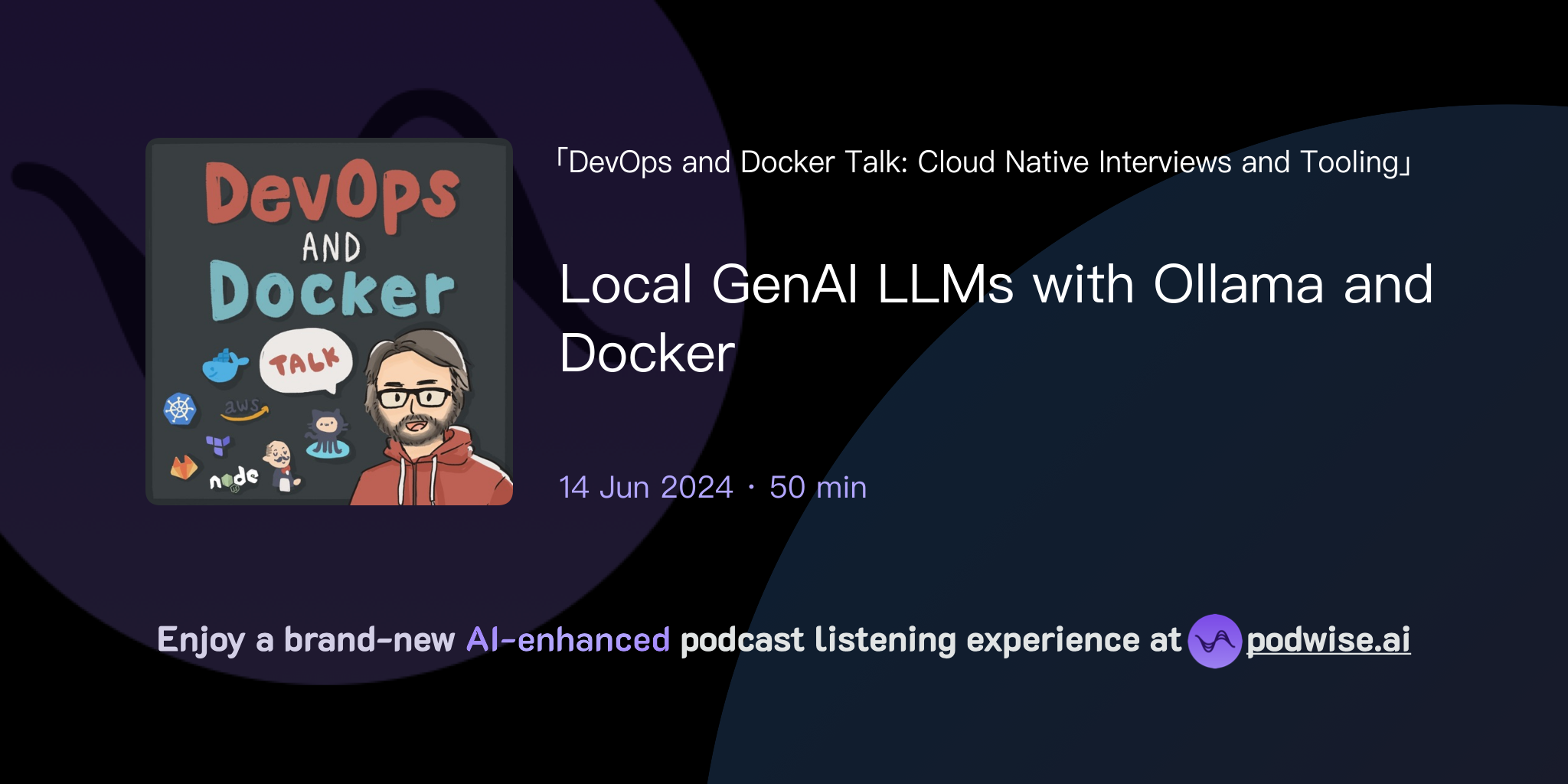 Local GenAI LLMs with Ollama and Docker | DevOps and Docker Talk: Cloud Native Interviews and ...