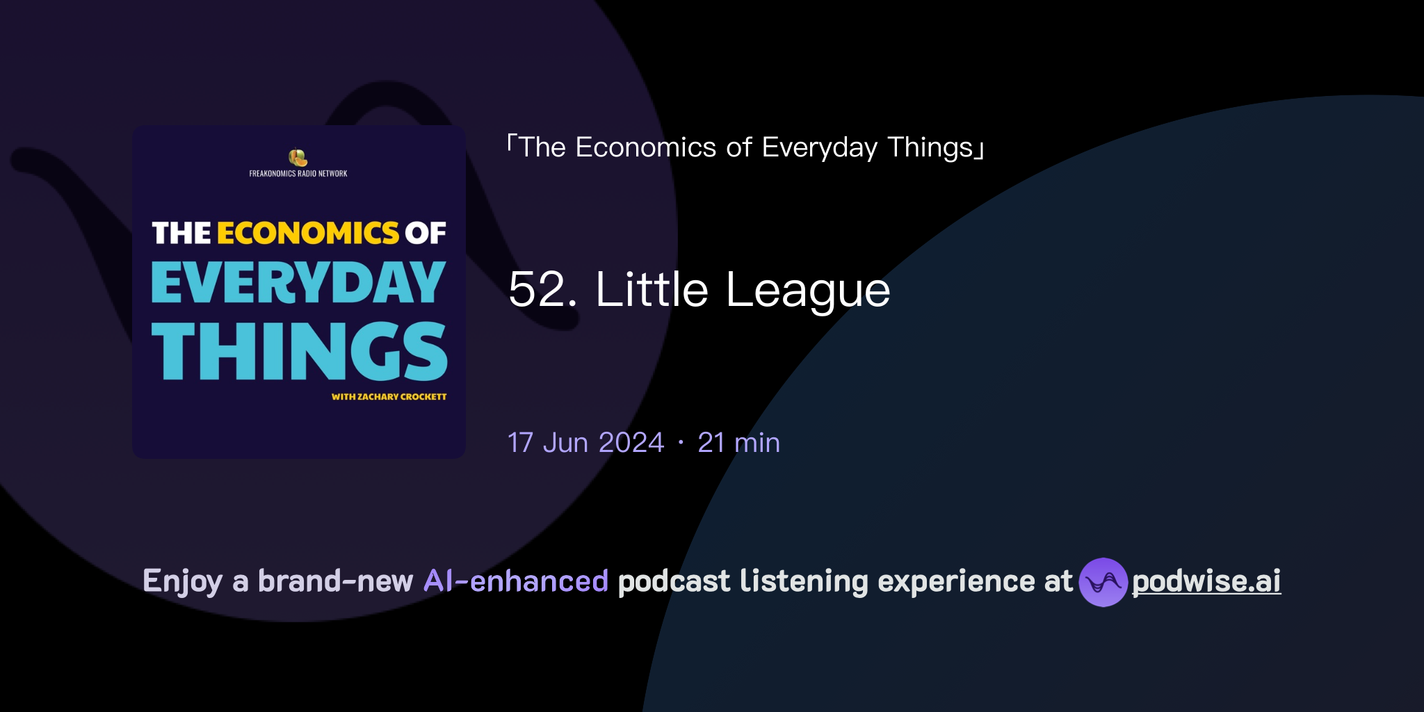52. Little League | The Economics of Everyday Things | Podwise