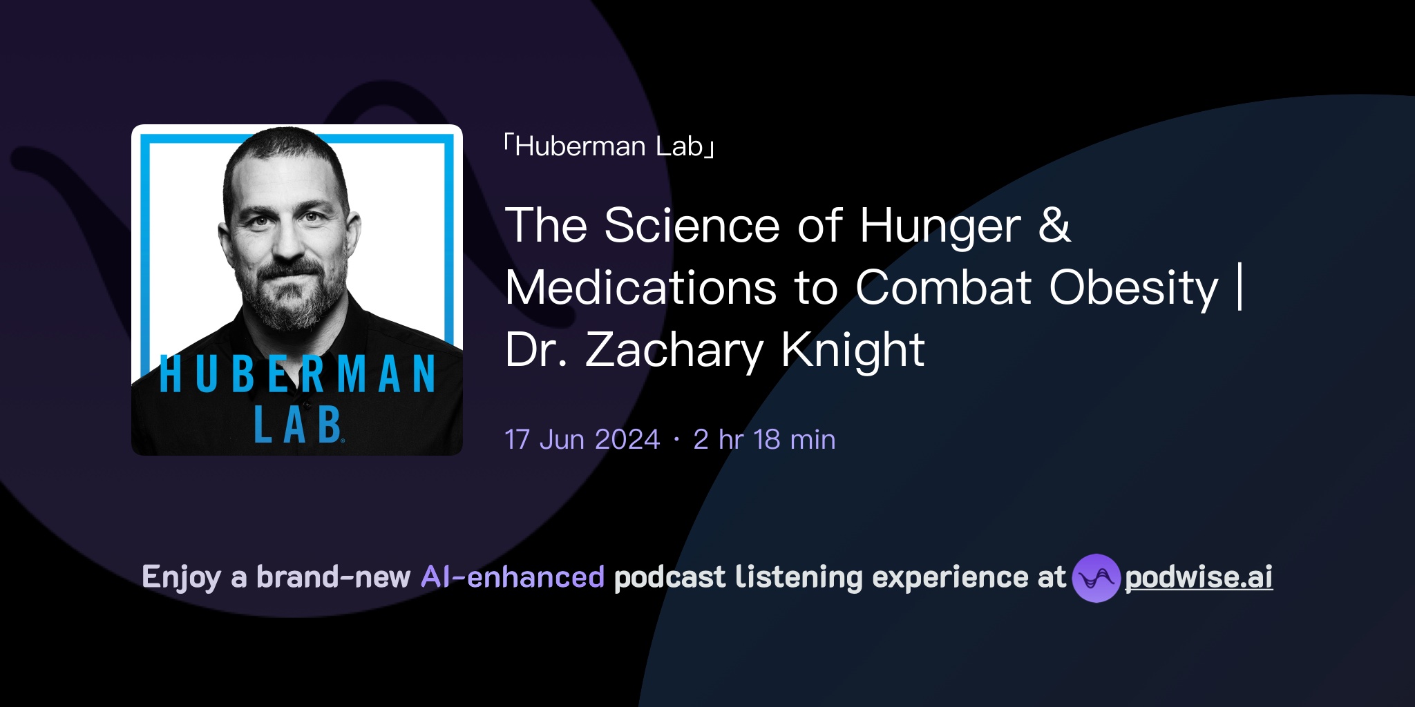 The Science of Hunger & Medications to Combat Obesity | Dr. Zachary ...