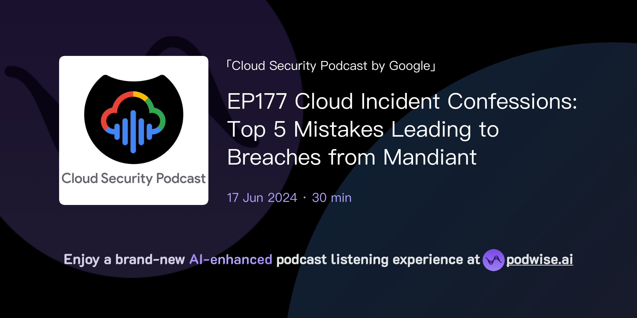 EP177 Cloud Incident Confessions: Top 5 Mistakes Leading to Breaches ...