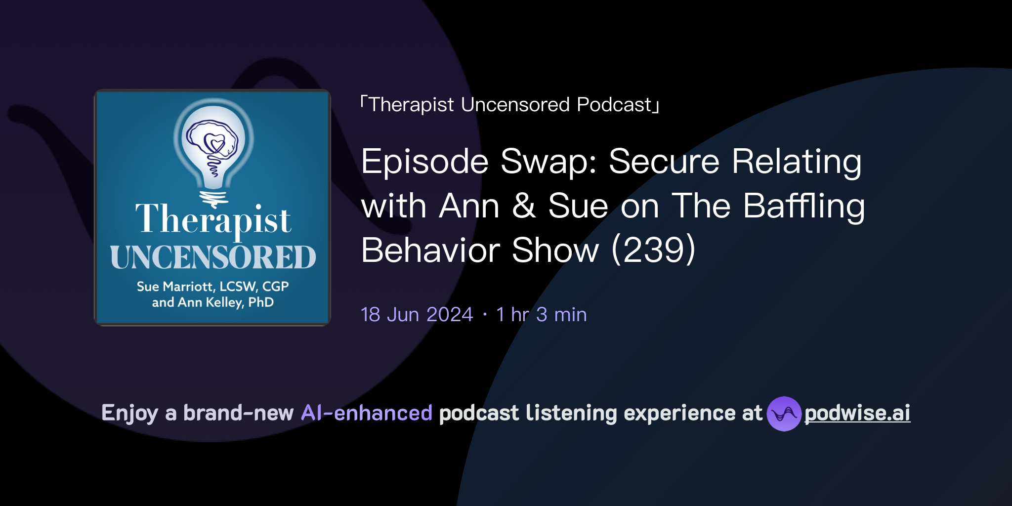 Episode Swap: Secure Relating with Ann & Sue on The Baffling Behavior Show (239) | Therapist ...