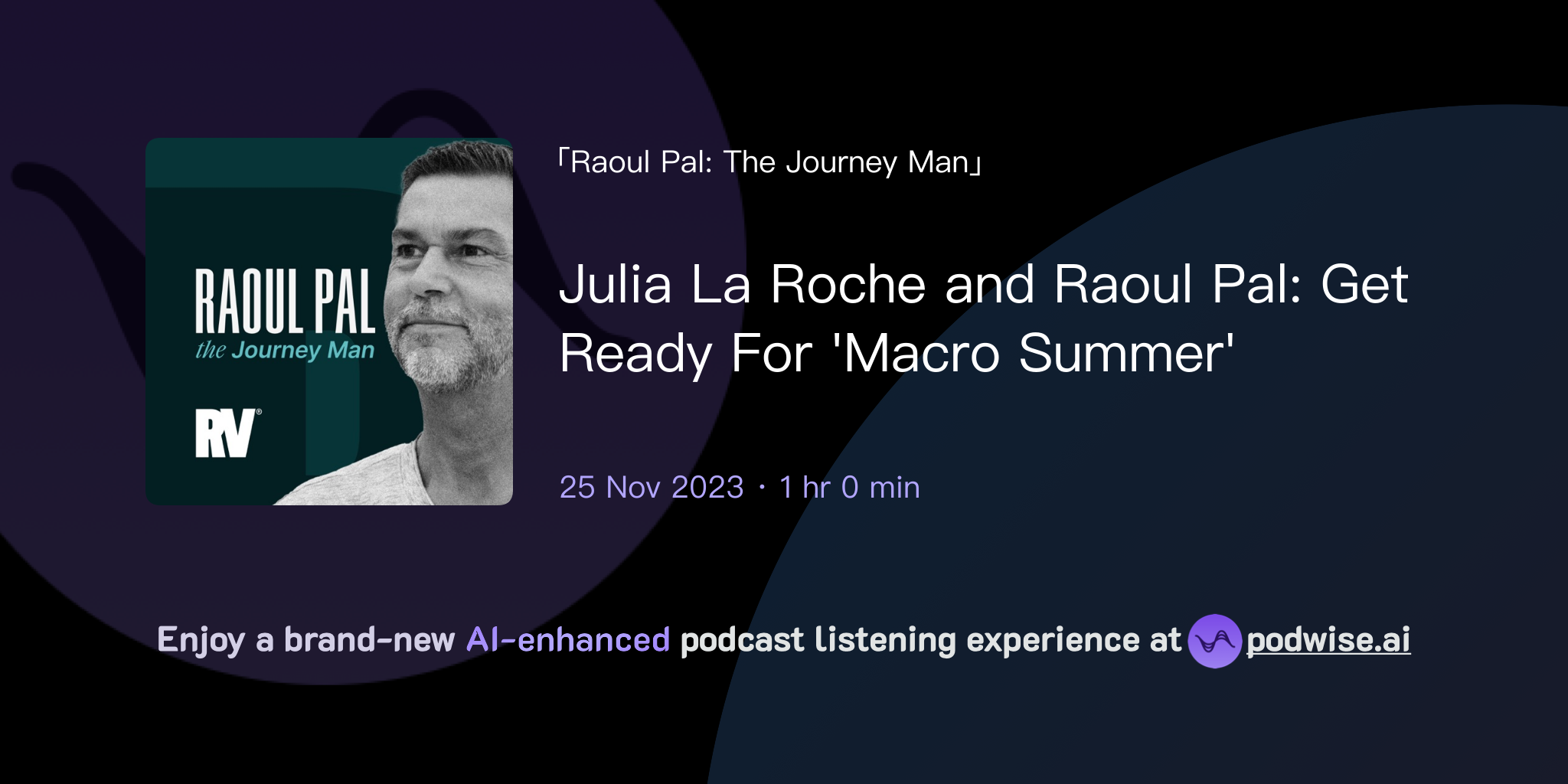 Julia La Roche and Raoul Pal: Get Ready For 'Macro Summer' | Raoul Pal ...