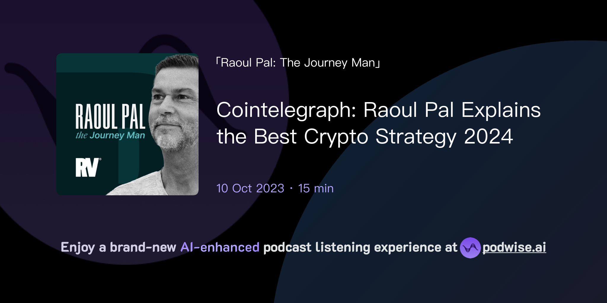 Cointelegraph: Raoul Pal Explains the Best Crypto Strategy 2024 | Raoul Pal: The Journey Man ...