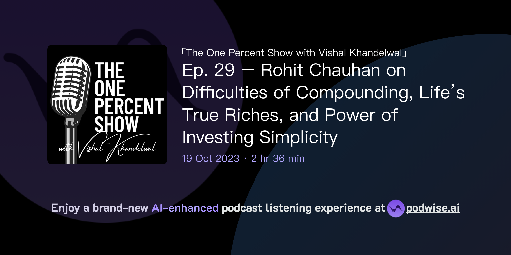 Ep. 29 – Rohit Chauhan on Difficulties of Compounding, Life’s True ...