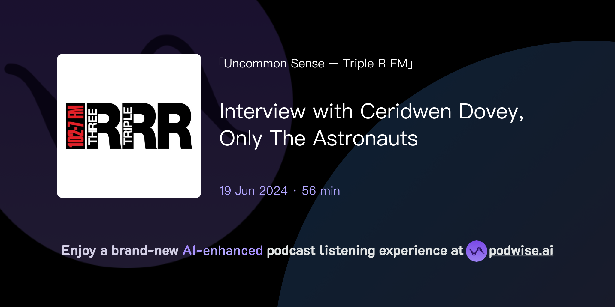 Interview with Ceridwen Dovey, Only The Astronauts | Uncommon Sense – Triple R FM | Podwise