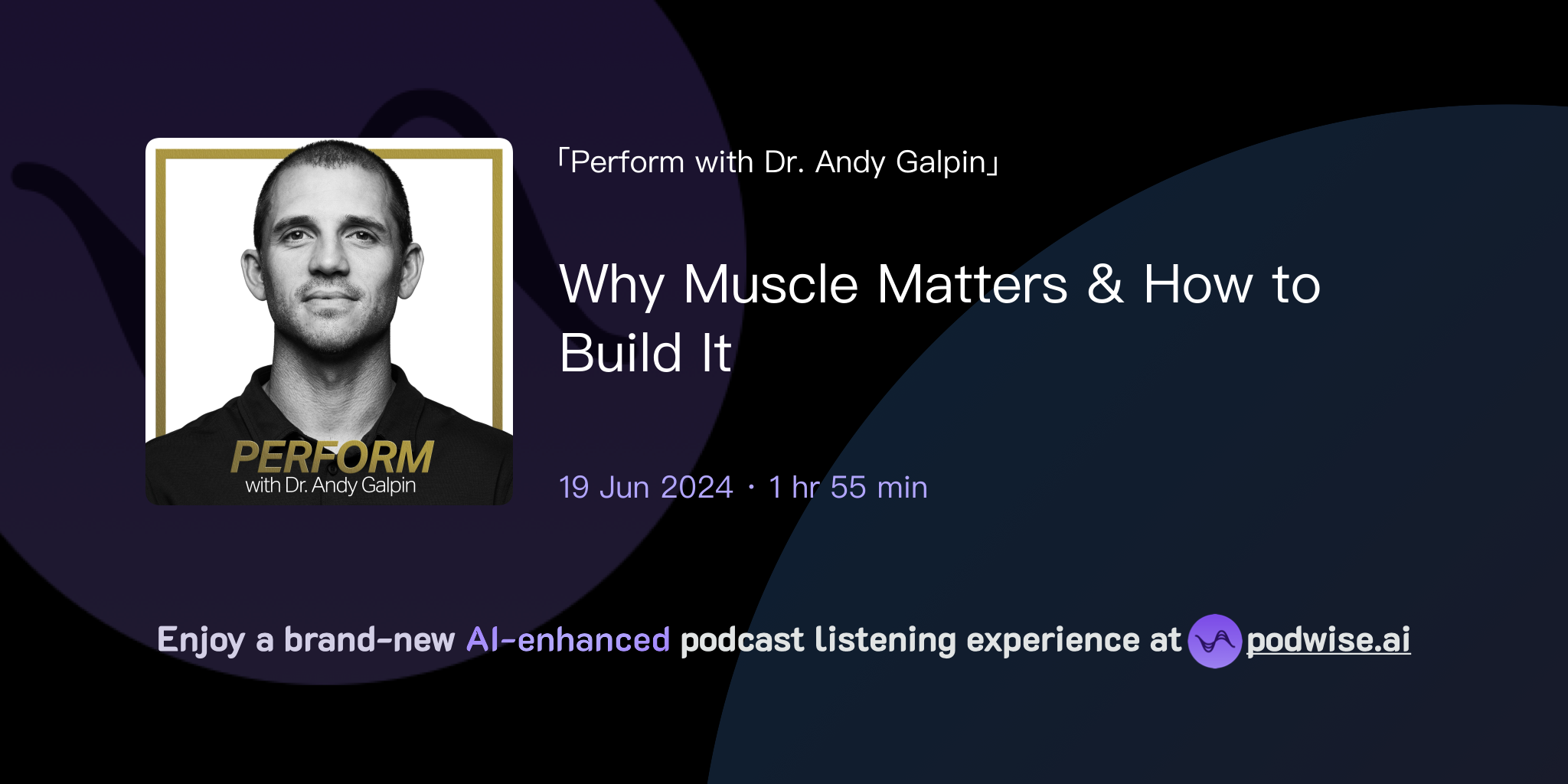 Why Muscle Matters & How to Build It | Perform with Dr. Andy Galpin ...