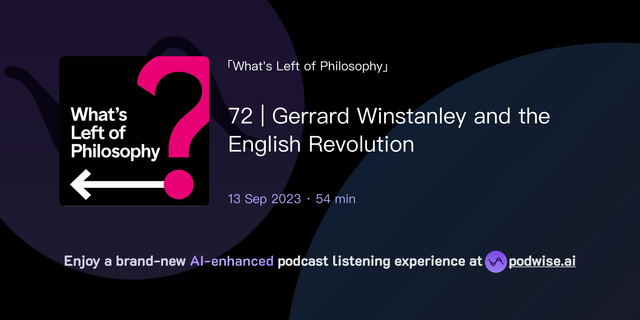 72 | Gerrard Winstanley and the English Revolution | What's Left of Philosophy | Podwise
