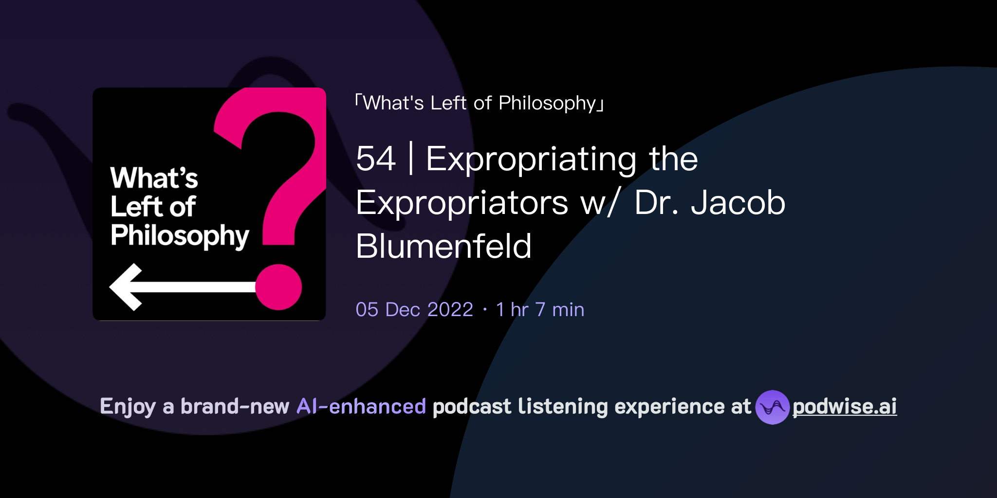54 | Expropriating the Expropriators w/ Dr. Jacob Blumenfeld | What's ...