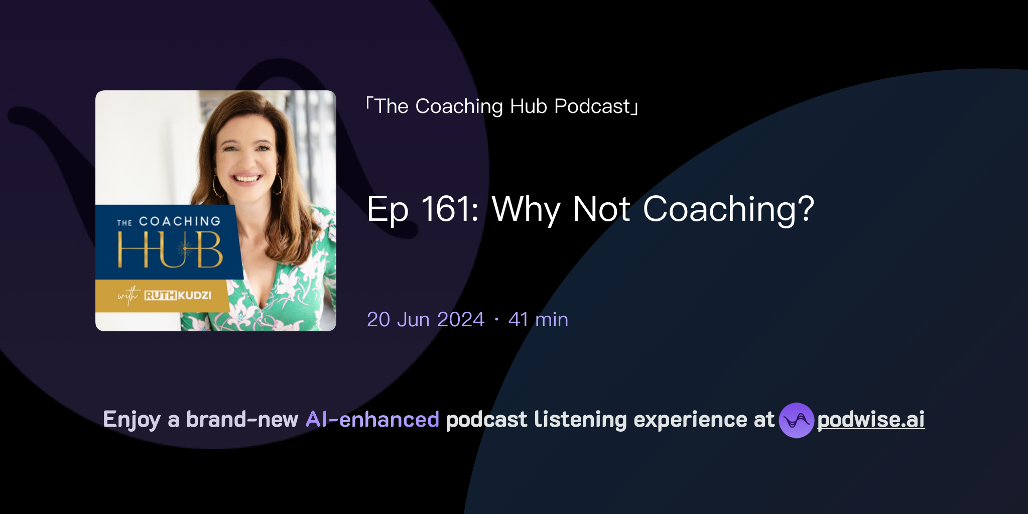 Ep 161: Why Not Coaching? | The Coaching Hub Podcast | Podwise