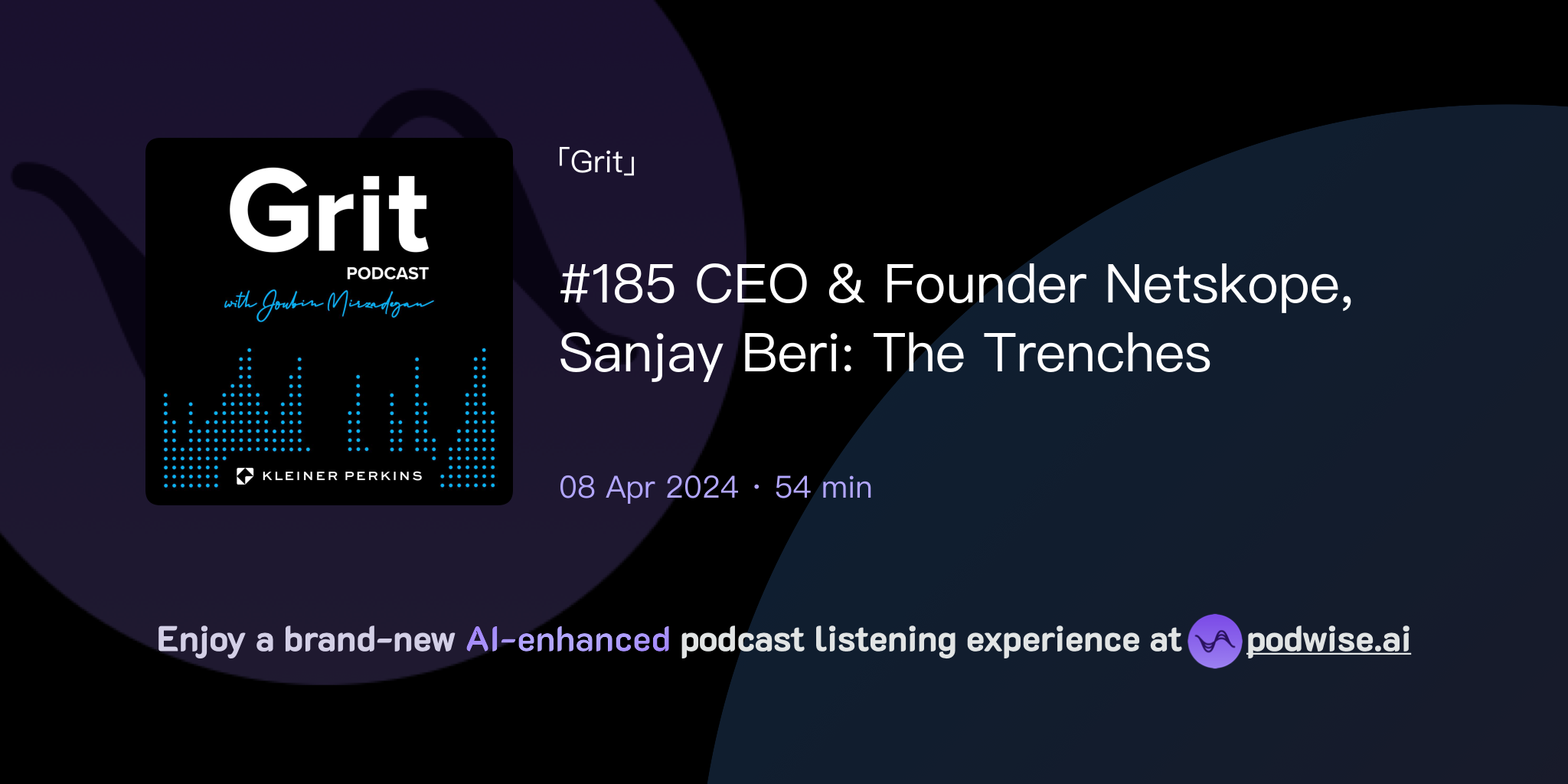 #185 CEO and Founder Netskope, Sanjay Beri: The Trenches | Grit | Podwise