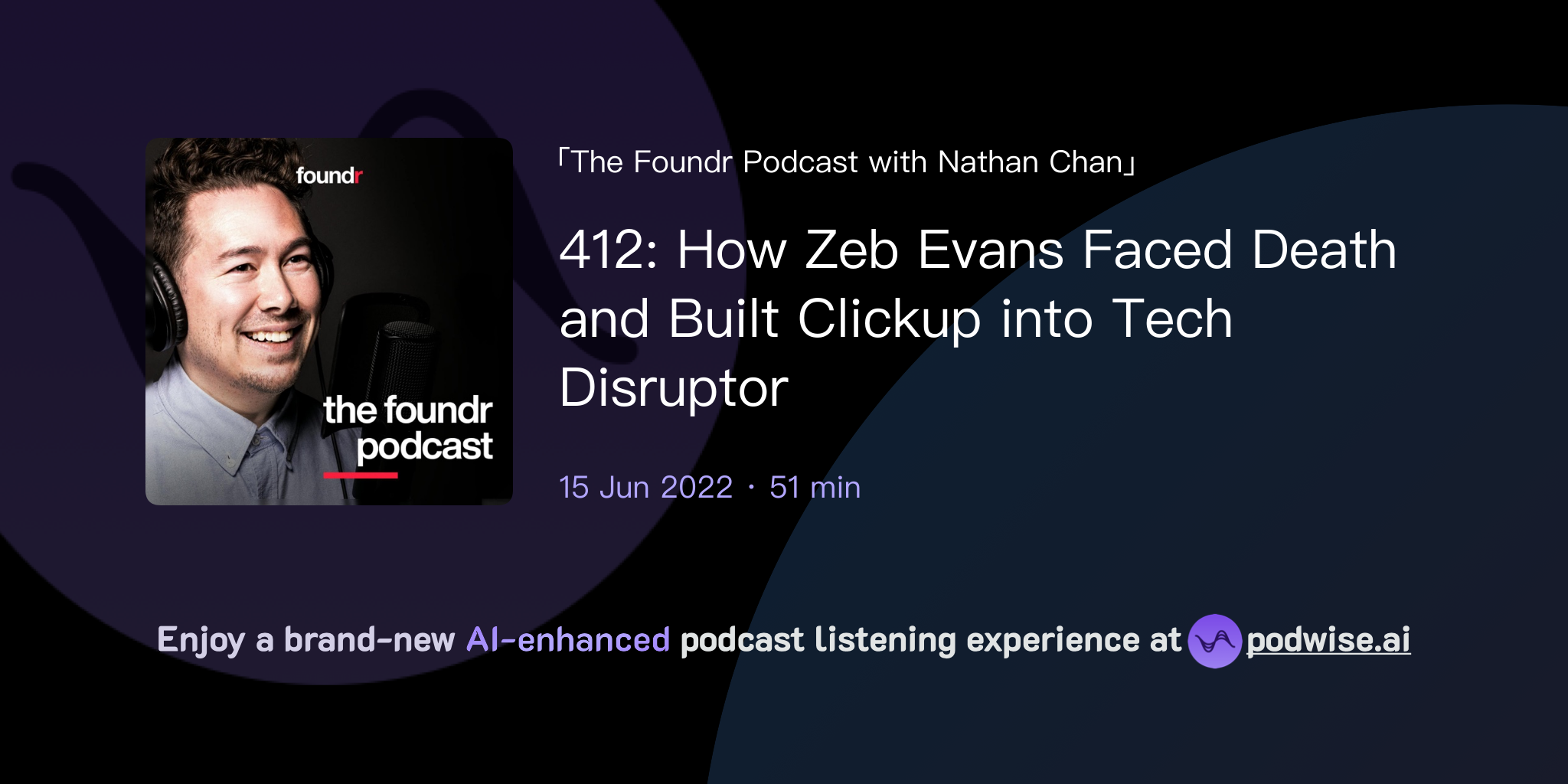 412: How Zeb Evans Faced Death and Built Clickup into Tech Disruptor ...