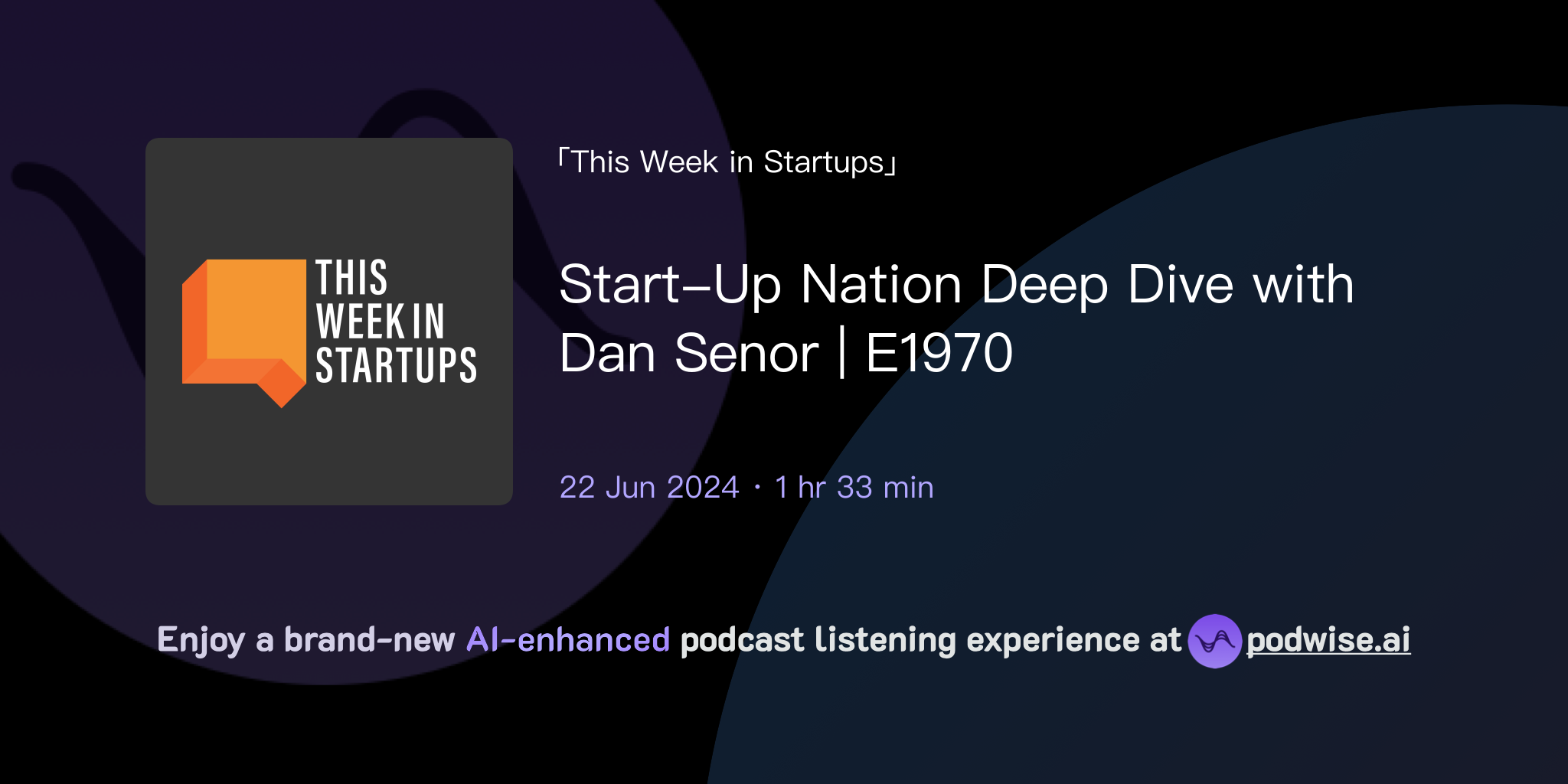 Start-Up Nation Deep Dive with Dan Senor | E1970 | This Week in ...