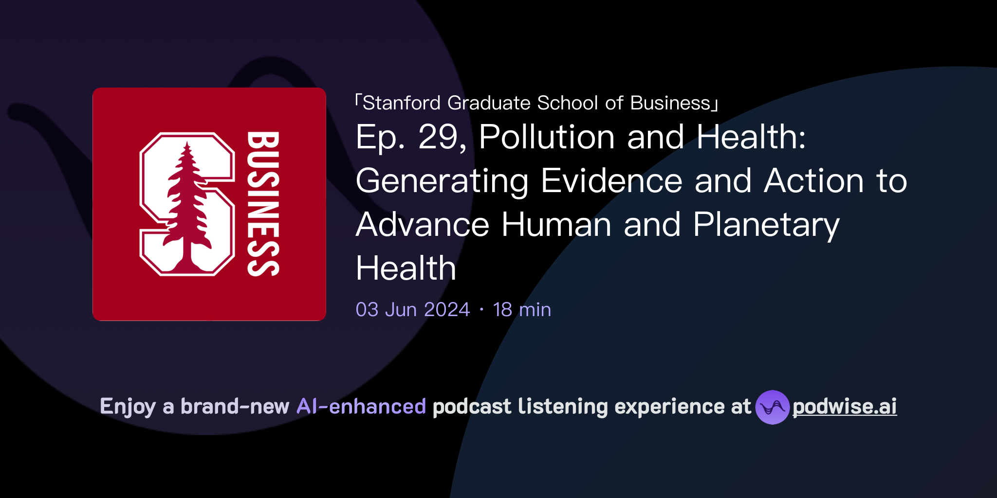 Ep. 29, Pollution and Health: Generating Evidence and Action to Advance Human and Planetary ...