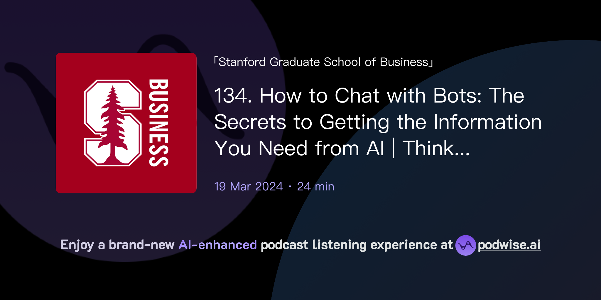 134. How to Chat with Bots: The Secrets to Getting the Information You Need from AI | Think ...