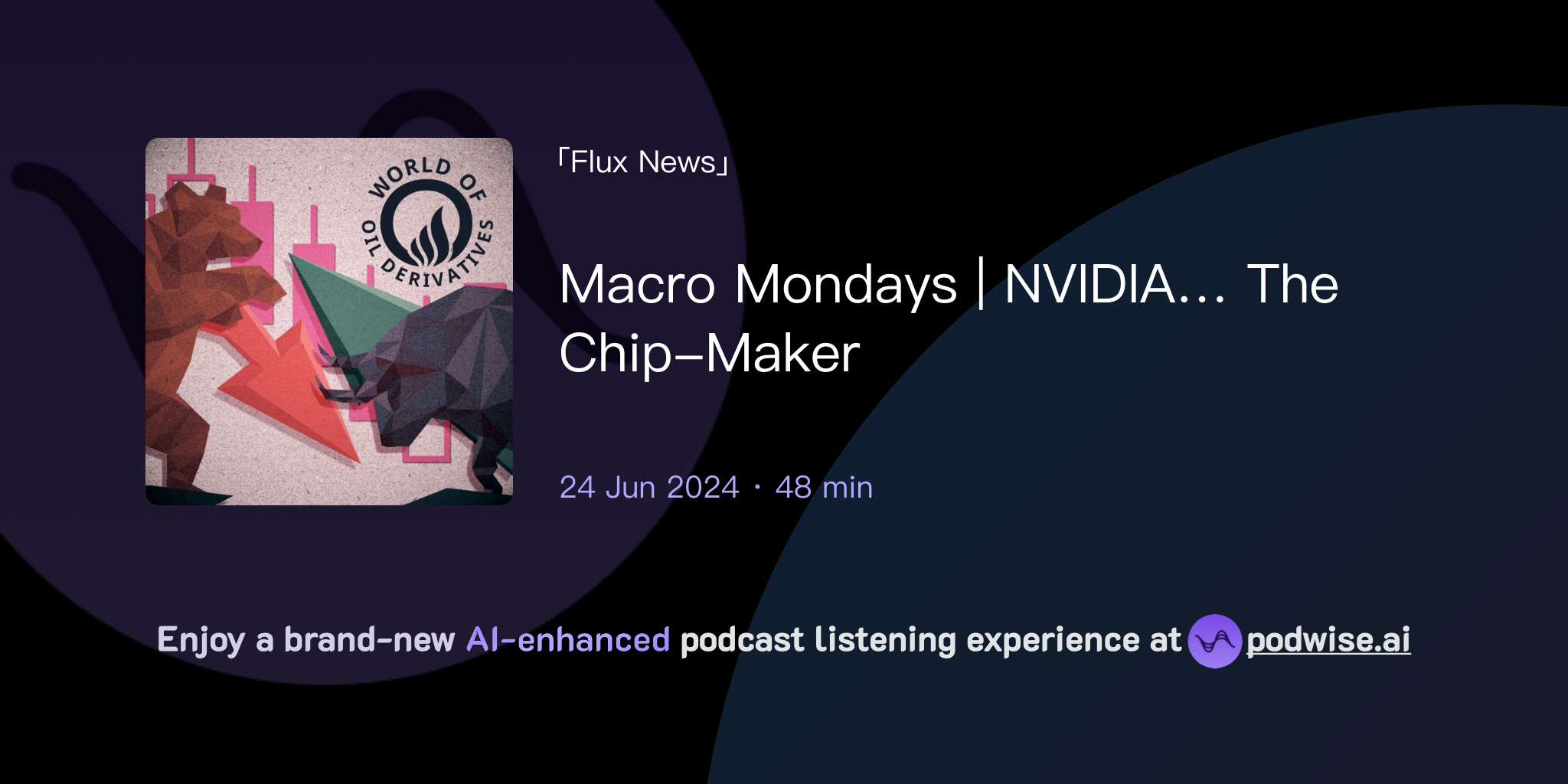 Macro Mondays | NVIDIA… The Chip-Maker | Flux News | Podwise