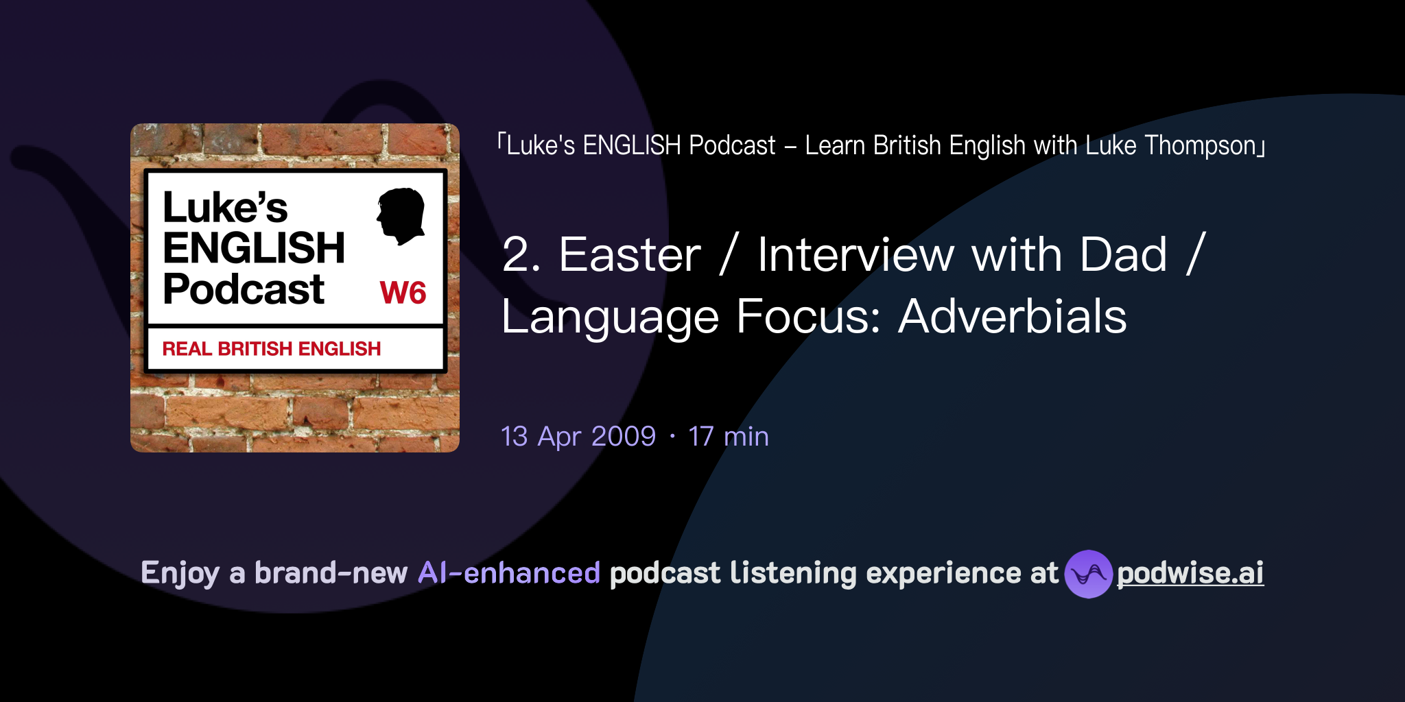 2. Easter / Interview with Dad / Language Focus: Adverbials | Luke's ENGLISH Podcast - Learn ...
