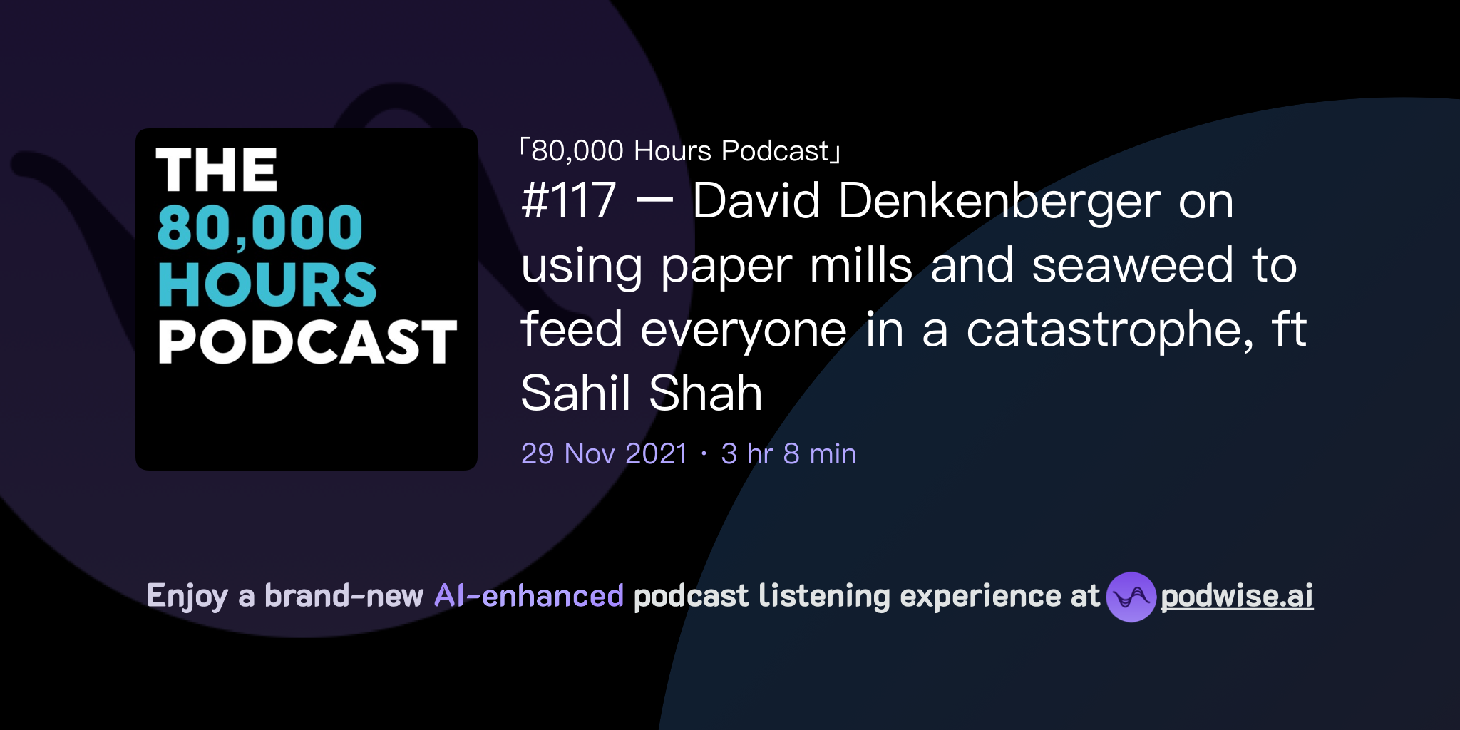 #117 – David Denkenberger on using paper mills and seaweed to feed everyone in a catastrophe, ft ...